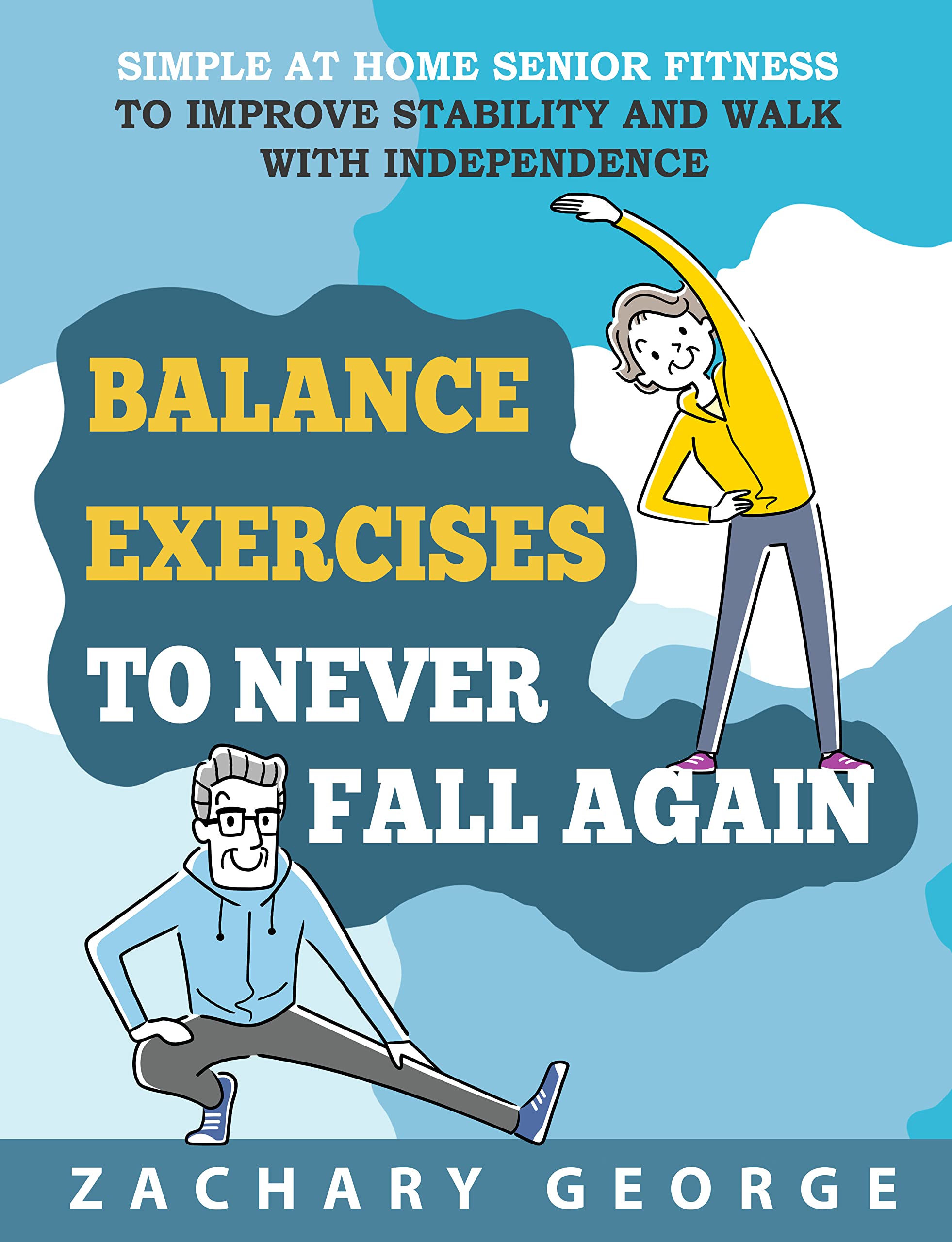 Balance Exercises To Never Fall Again: Simple At Home Senior Fitness To ...