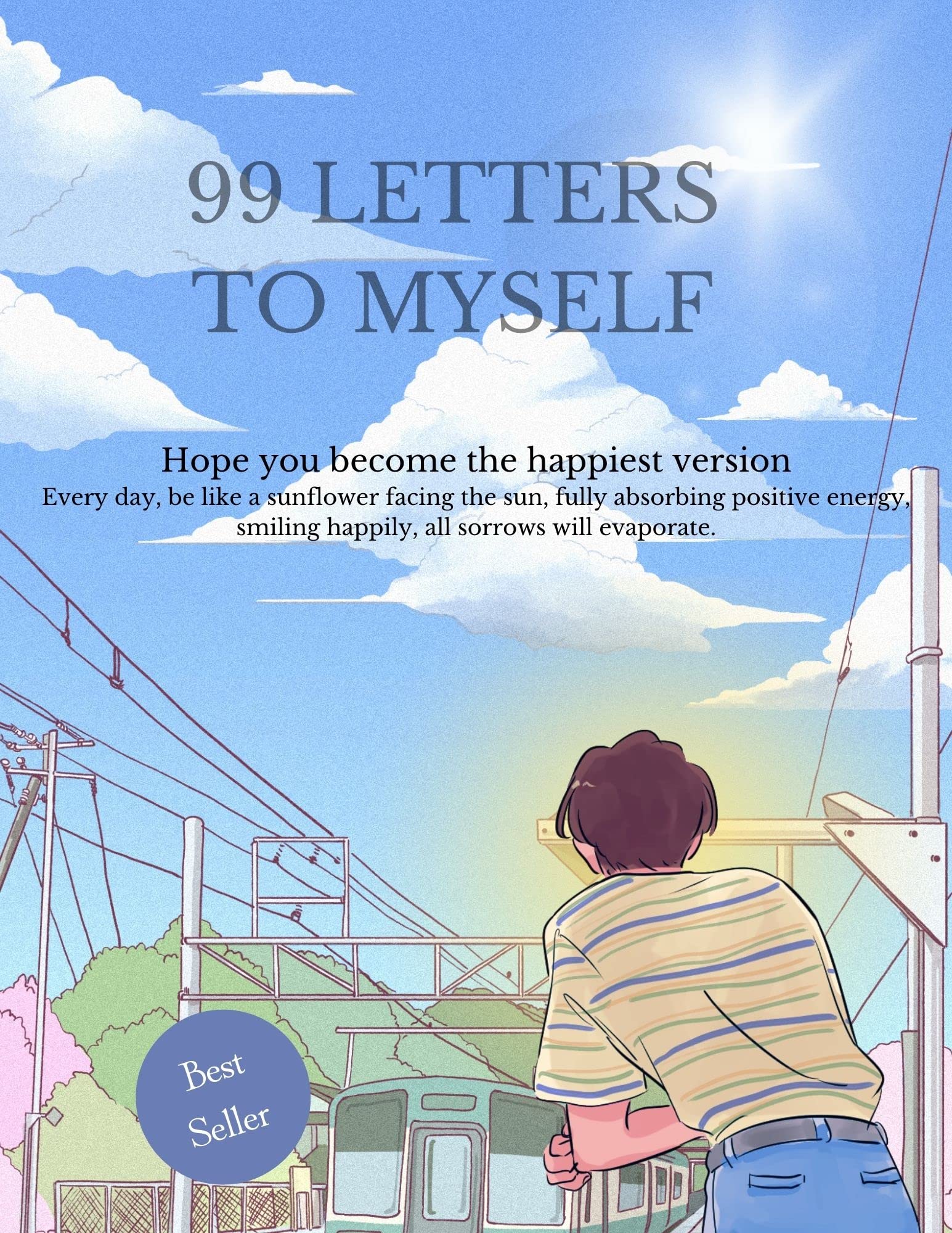 99 LETTERS TO MYSELF: Daily motivation, Daily Inspiration, Wisdom, and ...