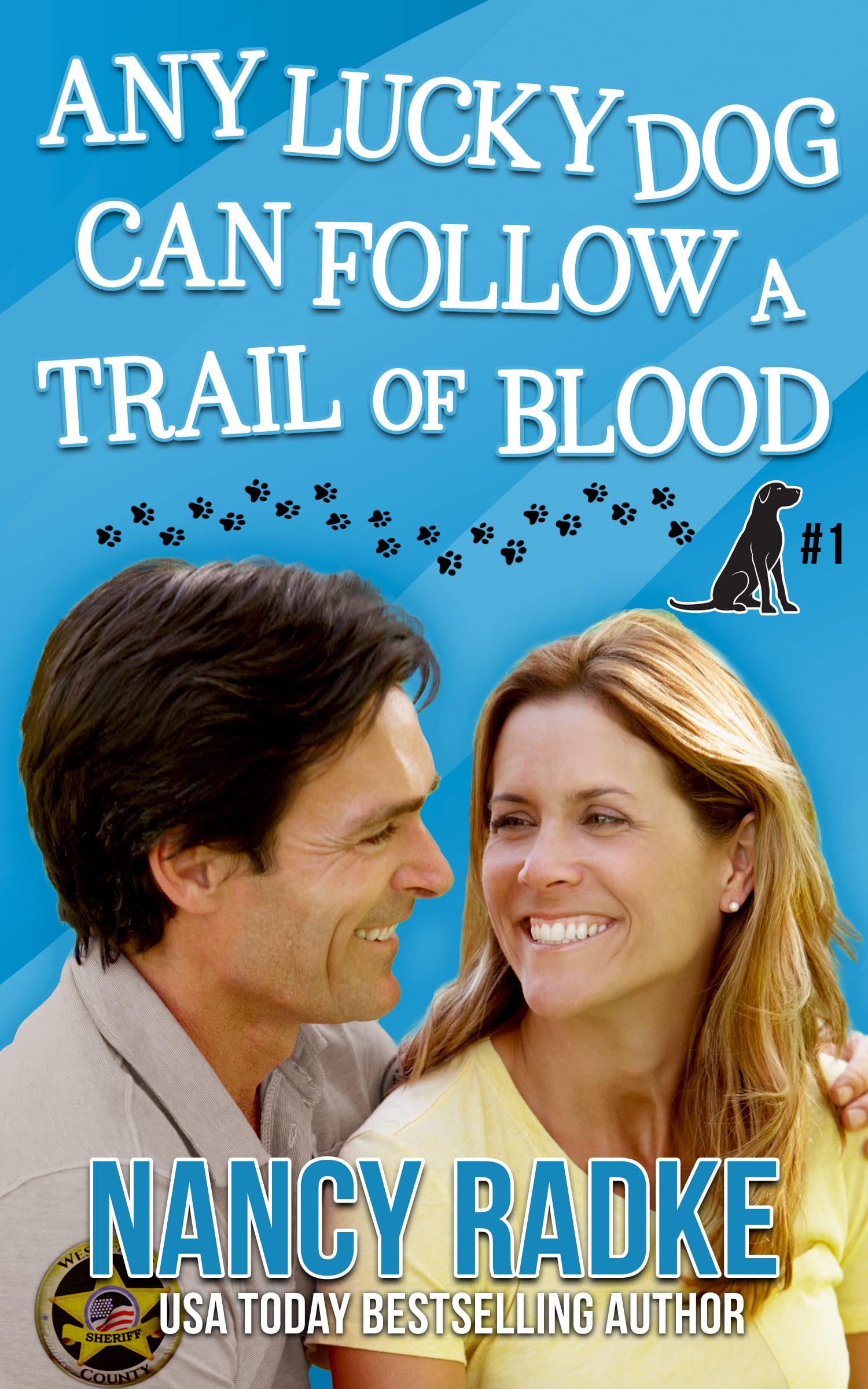 Any Lucky Dog Can Follow a Trail of Blood: A Lucky Dog Cozy Mystery by ...