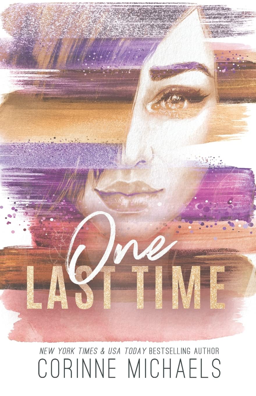 One Last Time by Corinne Michaels | Goodreads