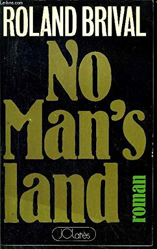 No man's land by Roland Brival | Goodreads