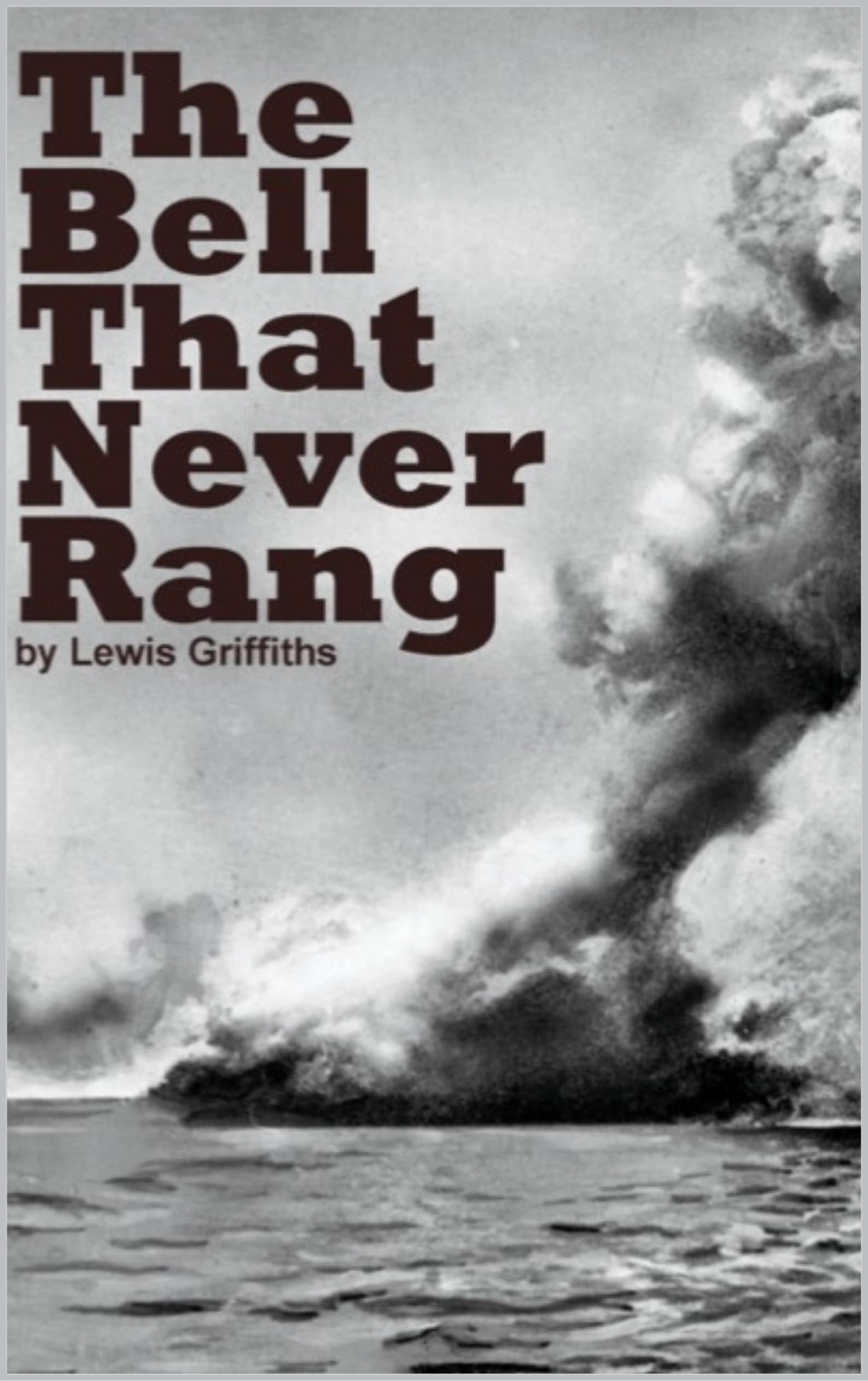The Bell That Never Rang by Lewis Griffiths | Goodreads