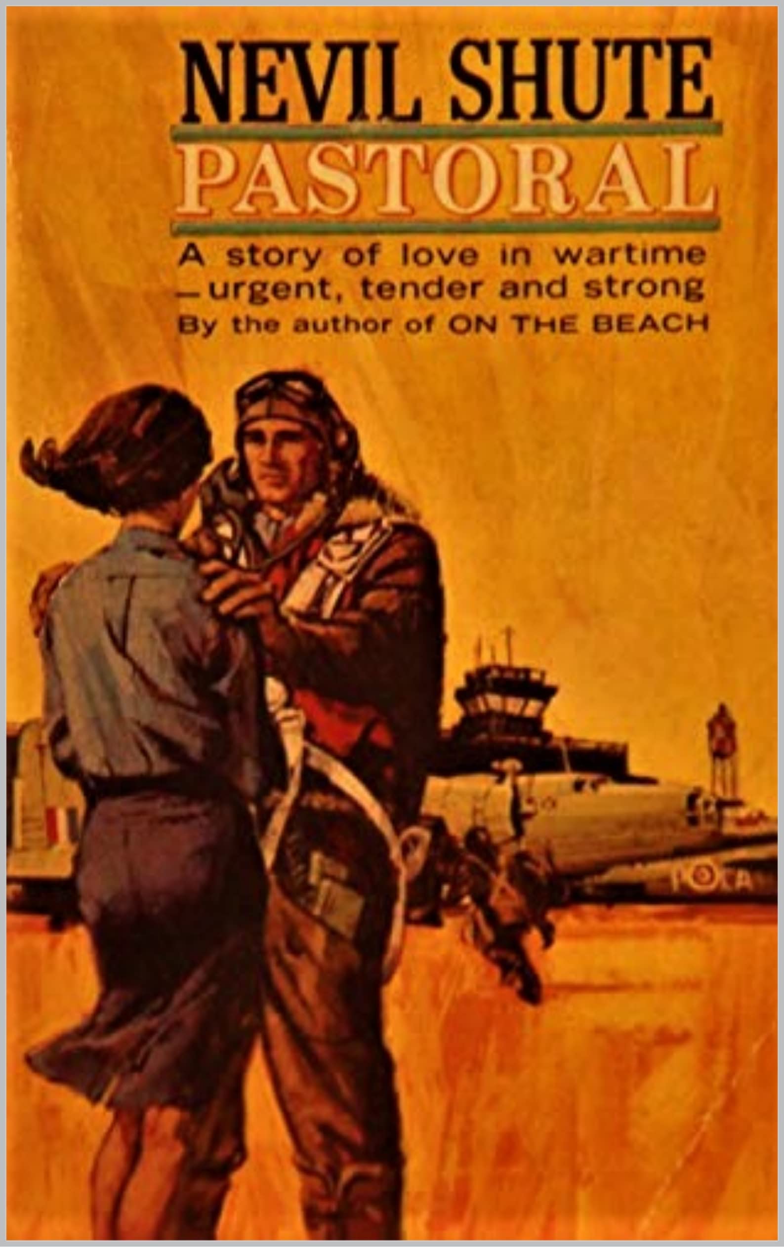 Pastoral by Nevil Shute | Goodreads