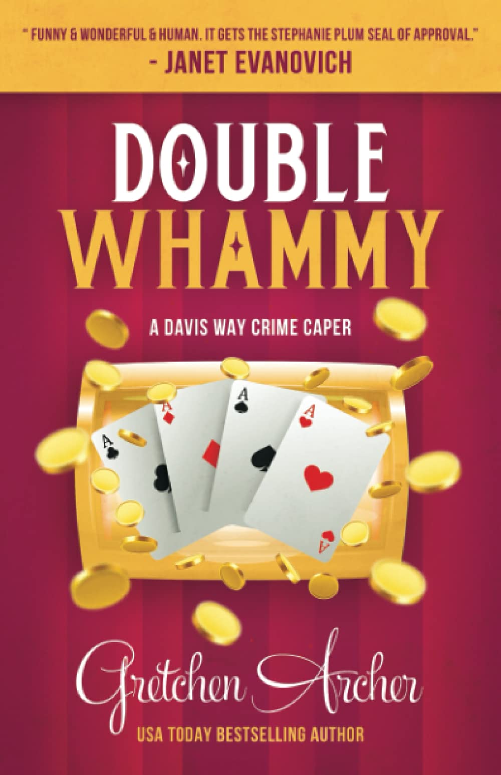 Double Whammy: A Davis Way Crime Caper by Gretchen Archer | Goodreads