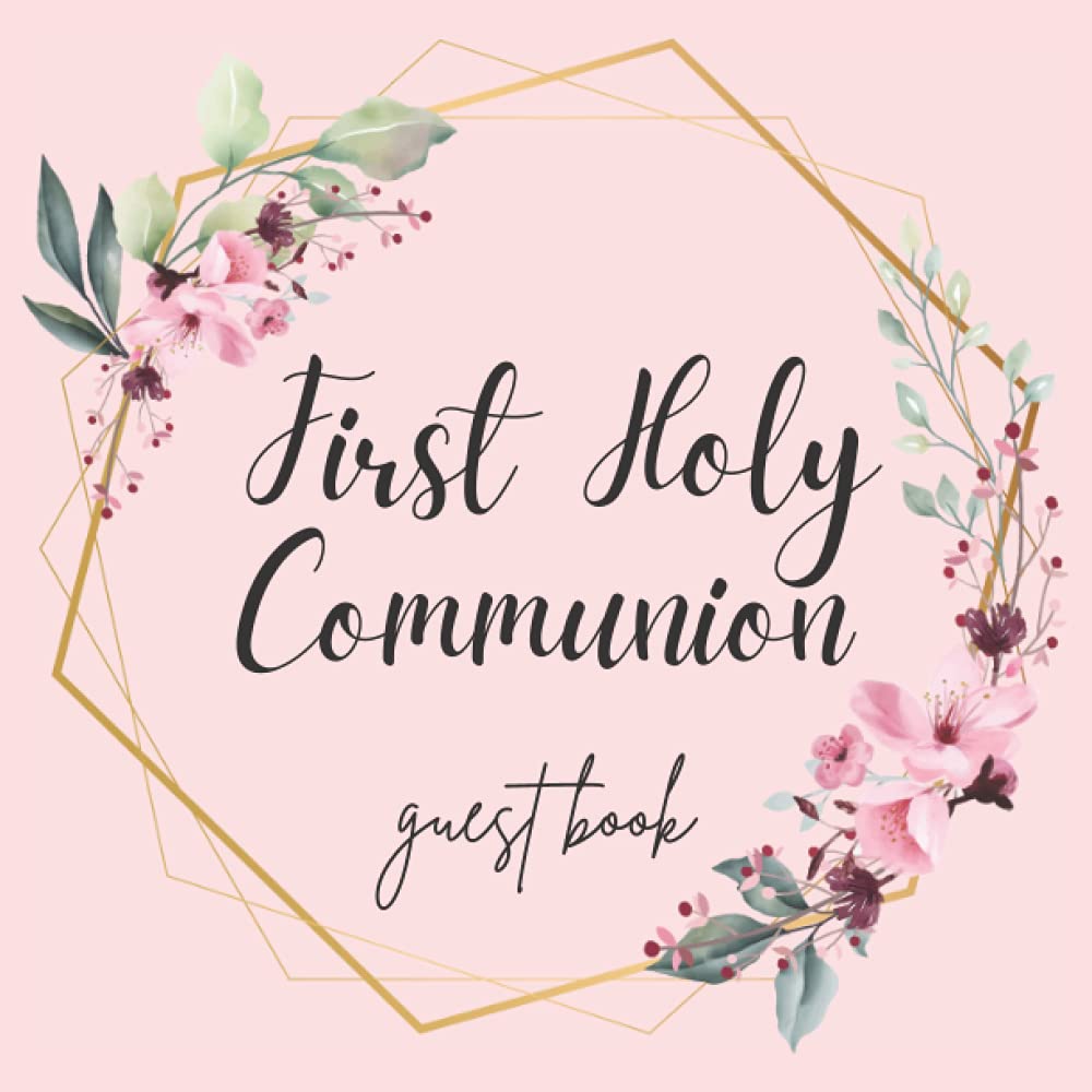 First Holy Communion Guest Book: Keepsake Of Guests Memories & Messages ...