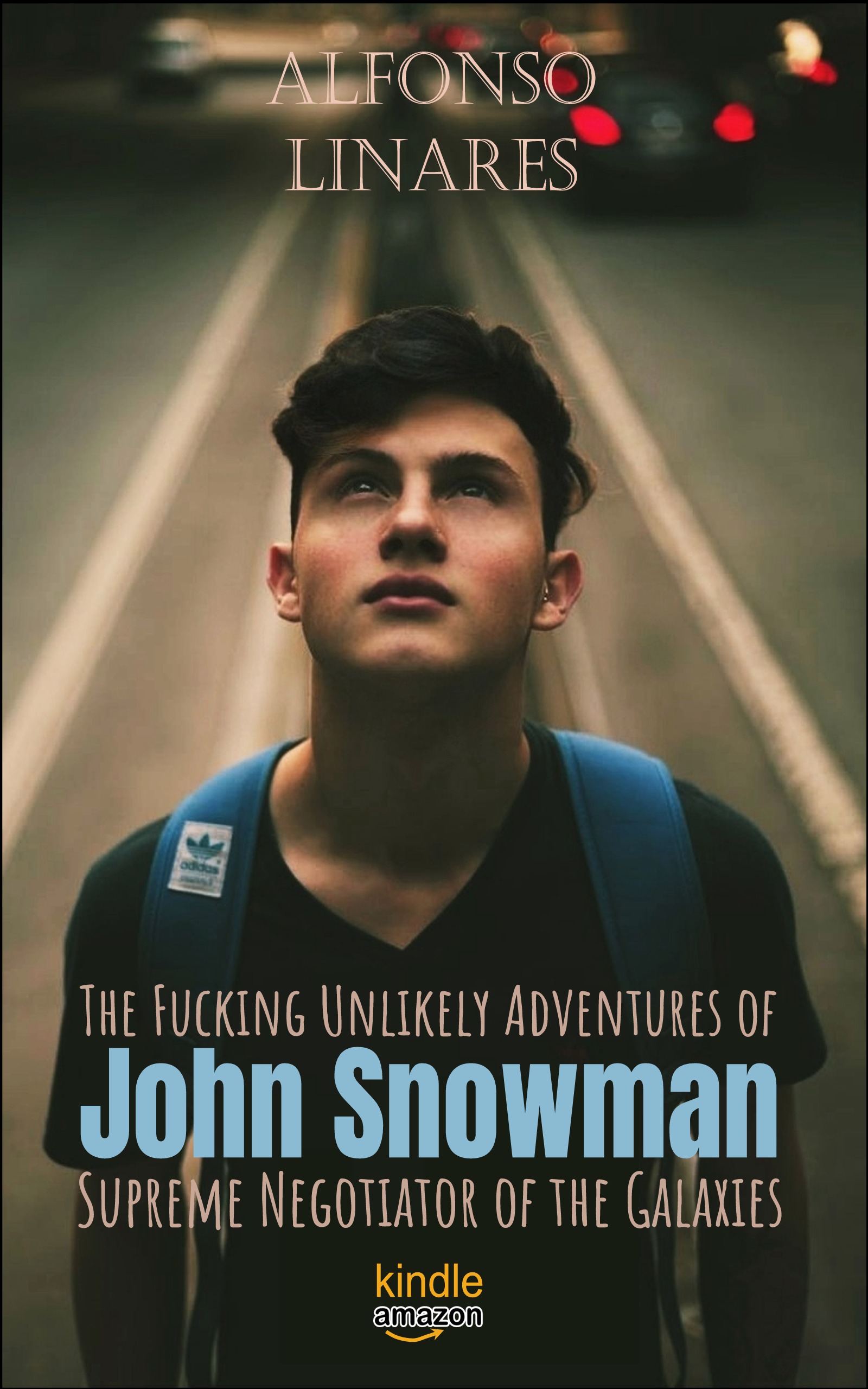 The Fucking Unlikely Adventures of John Snowman: Supreme Negotiator of ...