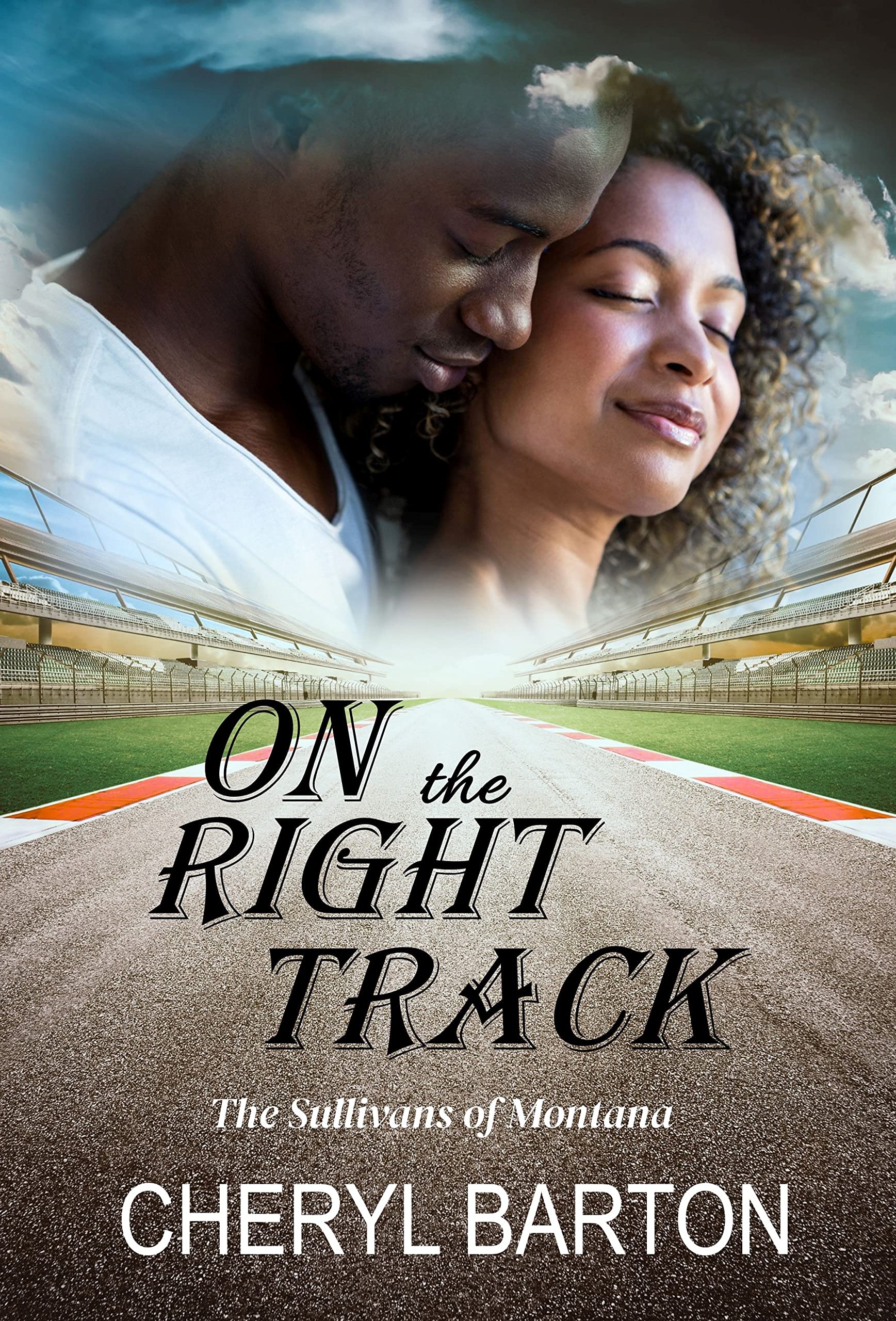 On the Right Track: The Sullivans of Montana by Cheryl Barton | Goodreads