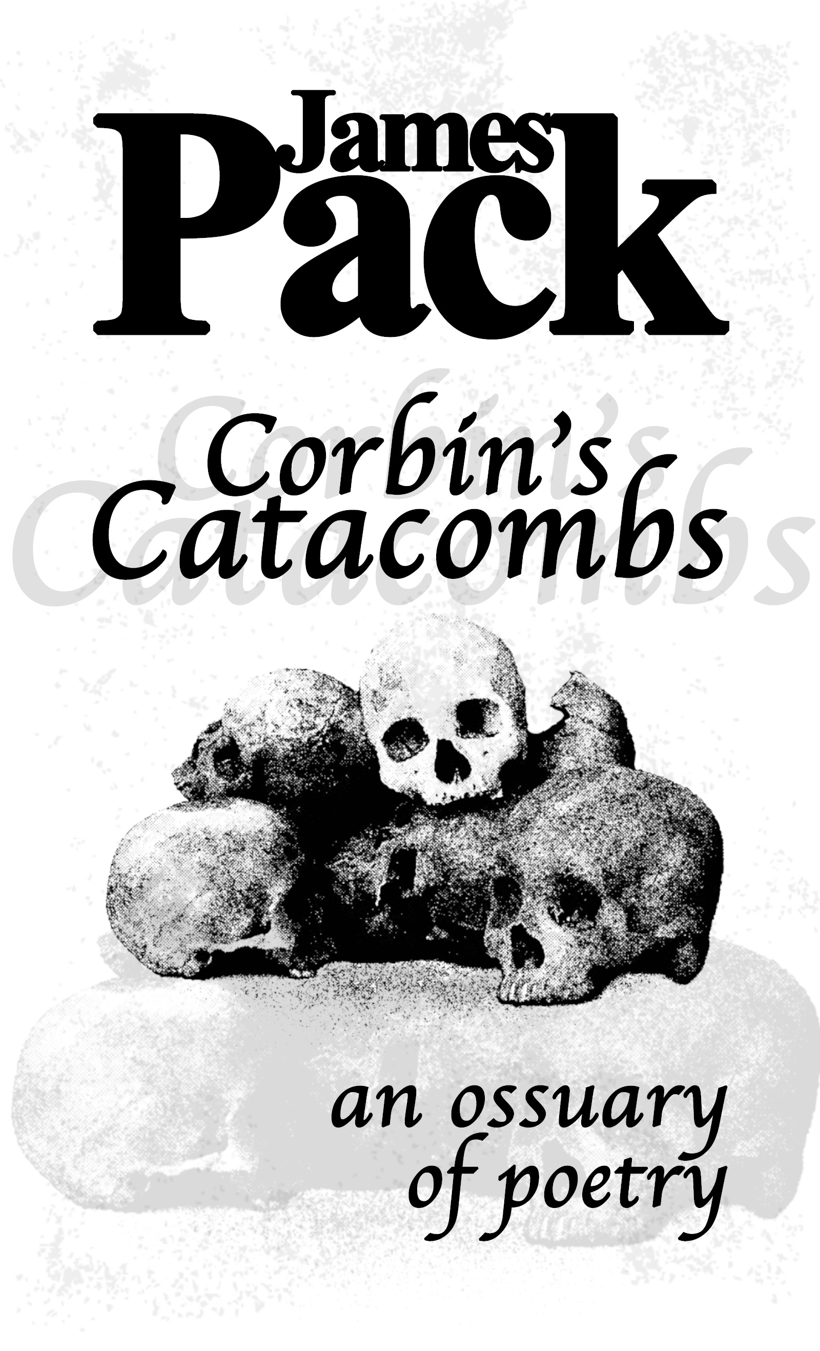 Corbin's Catacombs by James Pack | Goodreads