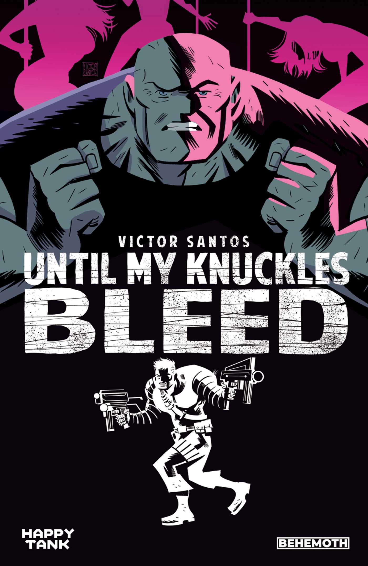 Until My Knuckles Bleed Vol. 1 by Víctor Santos | Goodreads