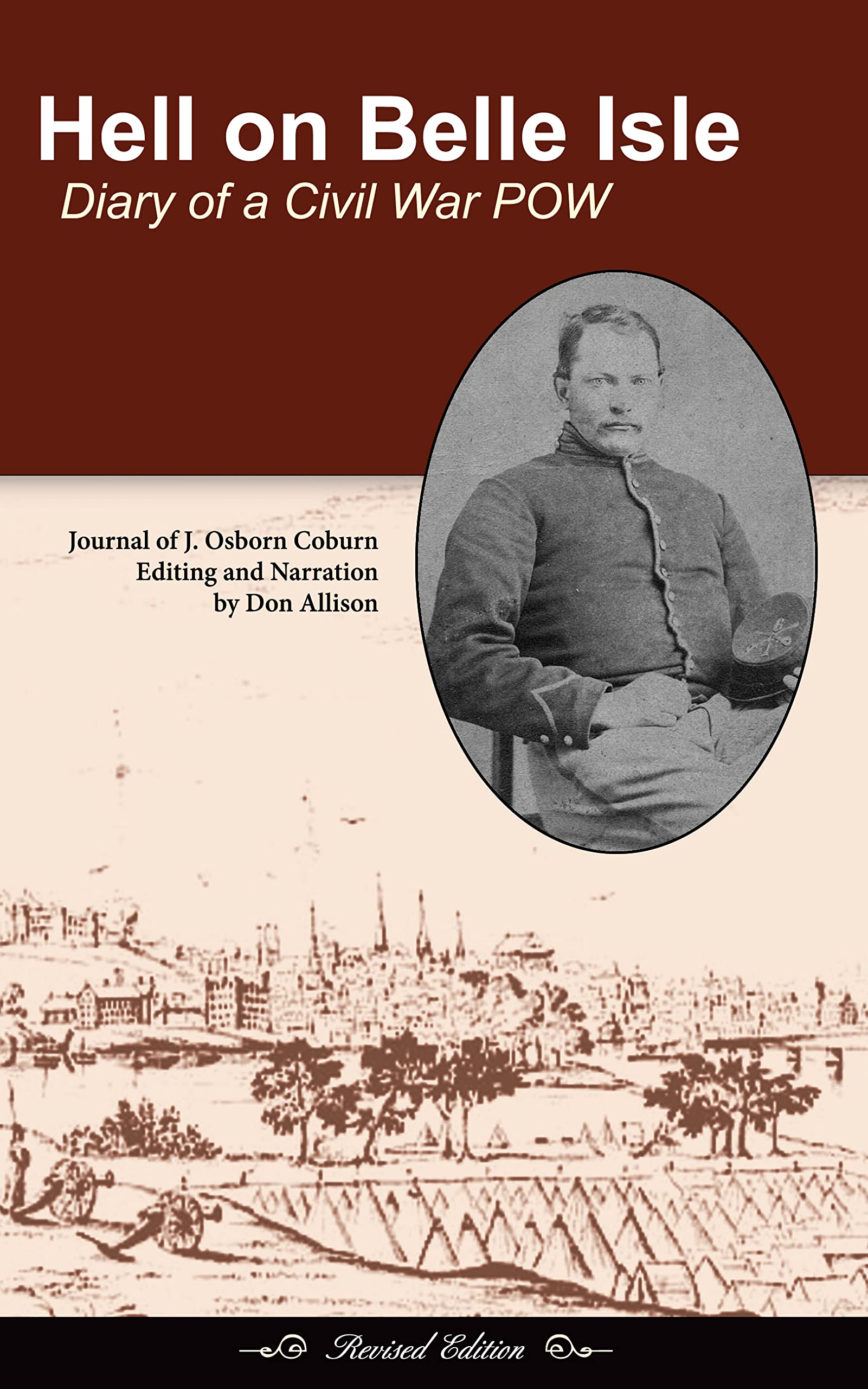 Hell on Belle Isle: Diary of a Civil War POW Revised Edition by Donald ...