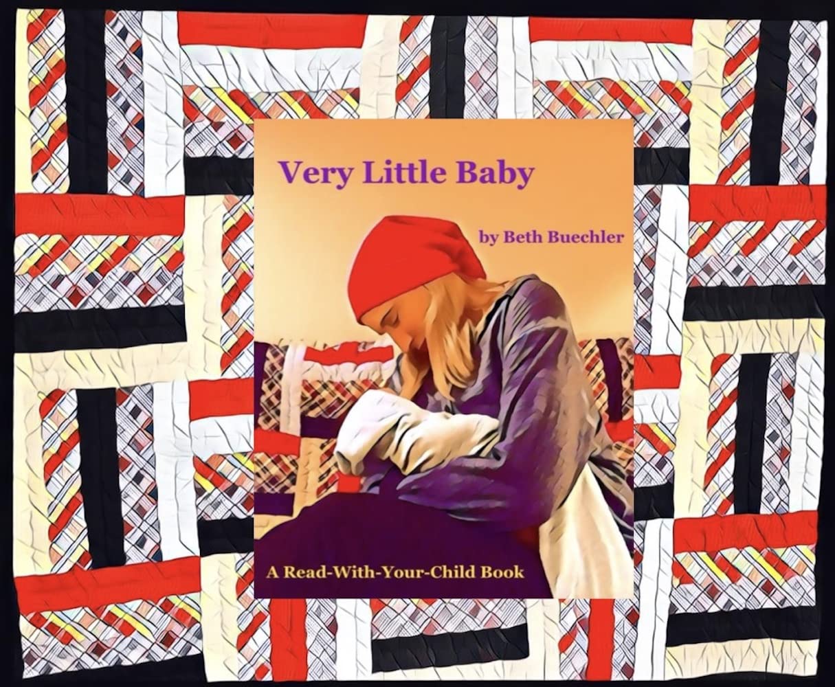 Very Little Baby: A Read-With-Your-Child Book by Beth Buechler | Goodreads