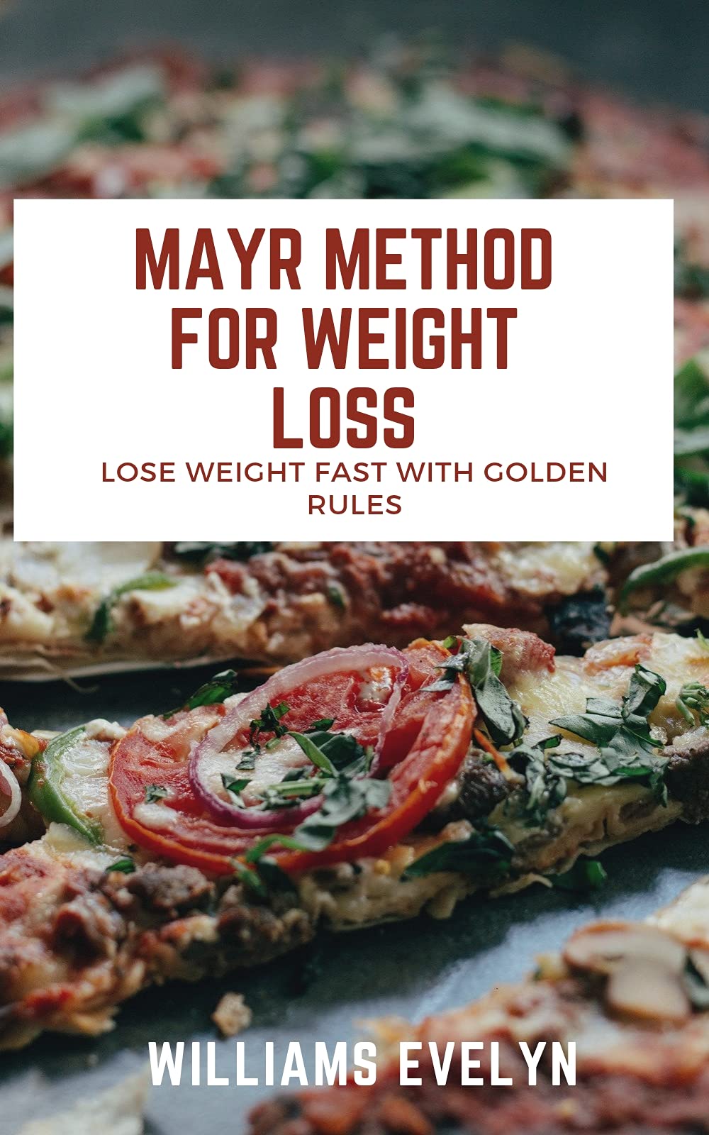 MAYR METHOD FOR WEIGHT LOSS: LOSE WEIGHT FAST WITH GOLDEN RULES by ...