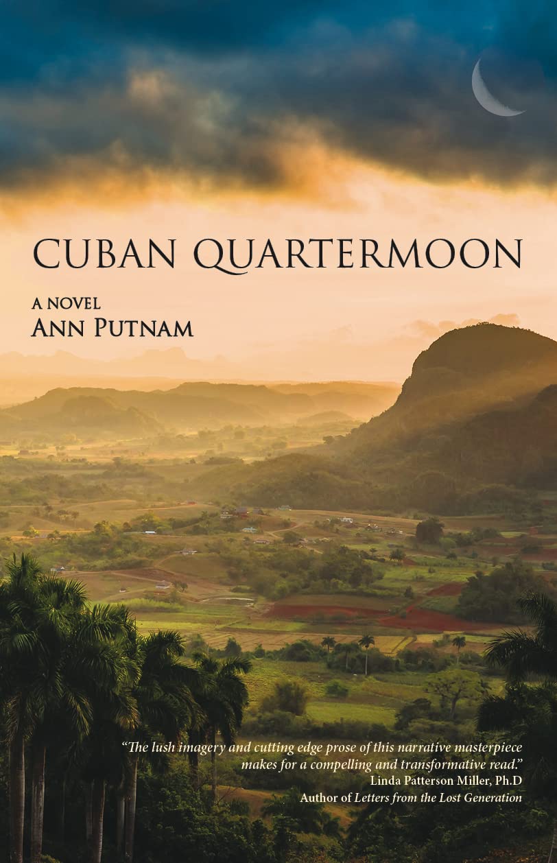 Cuban Quartermoon by Ann Putnam | Goodreads