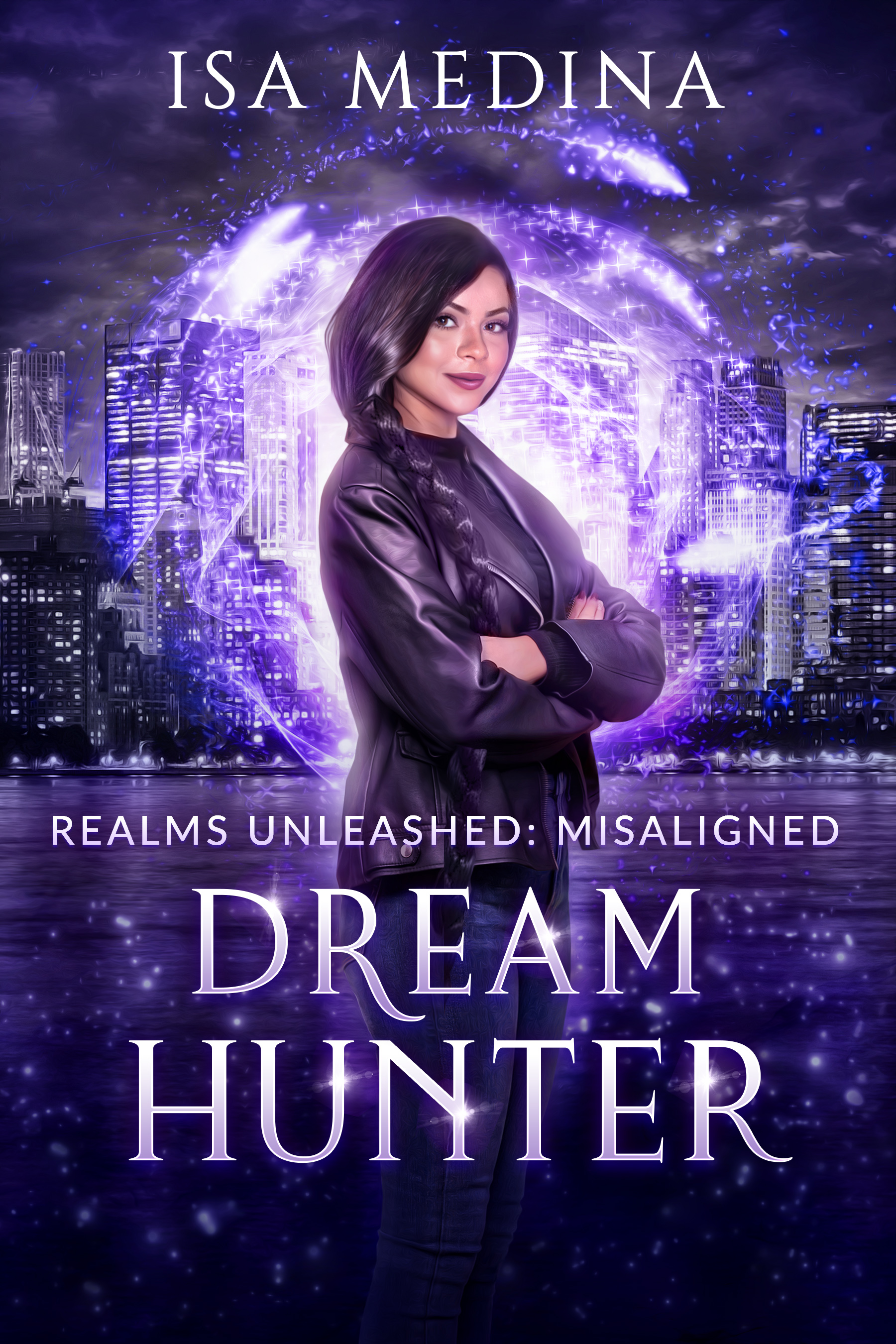 Dream Hunter (Realms Unleashed: Misaligned, #1) by Isa Medina | Goodreads