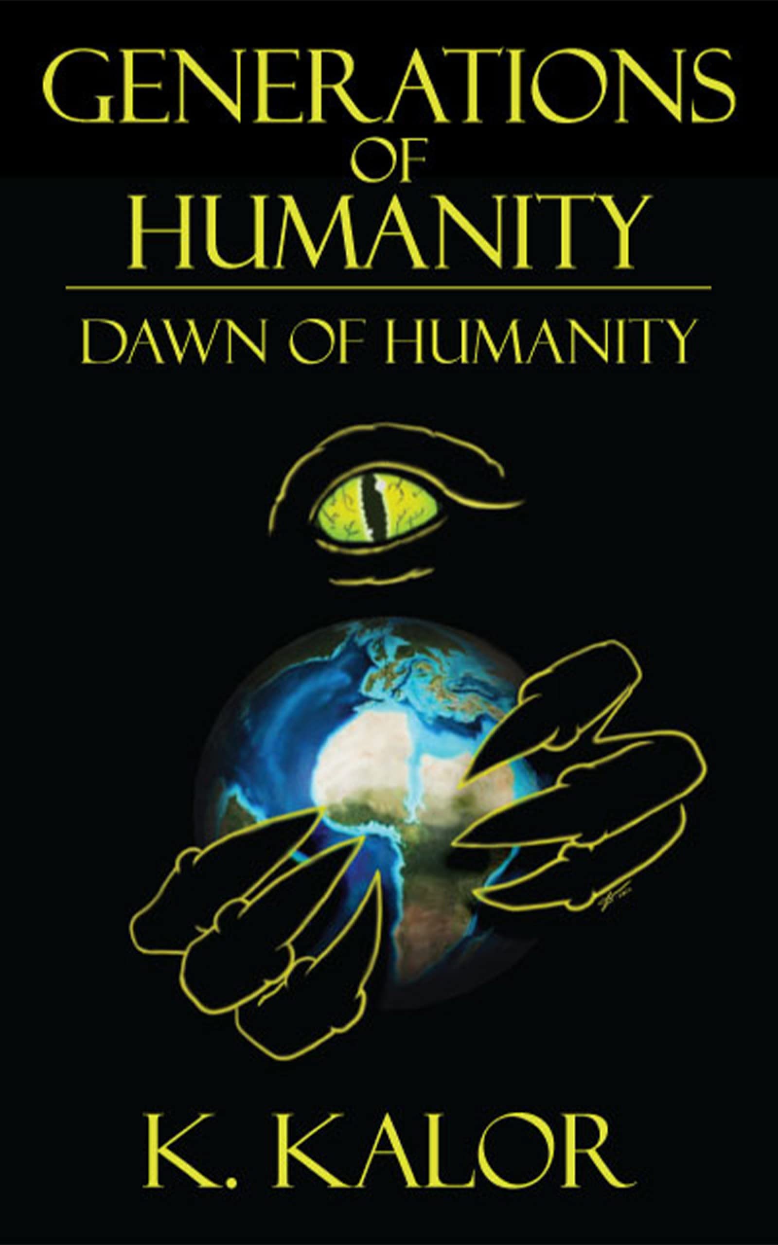 Dawn of Humanity (Generations of Humanity Book 1) by K. Kalor | Goodreads