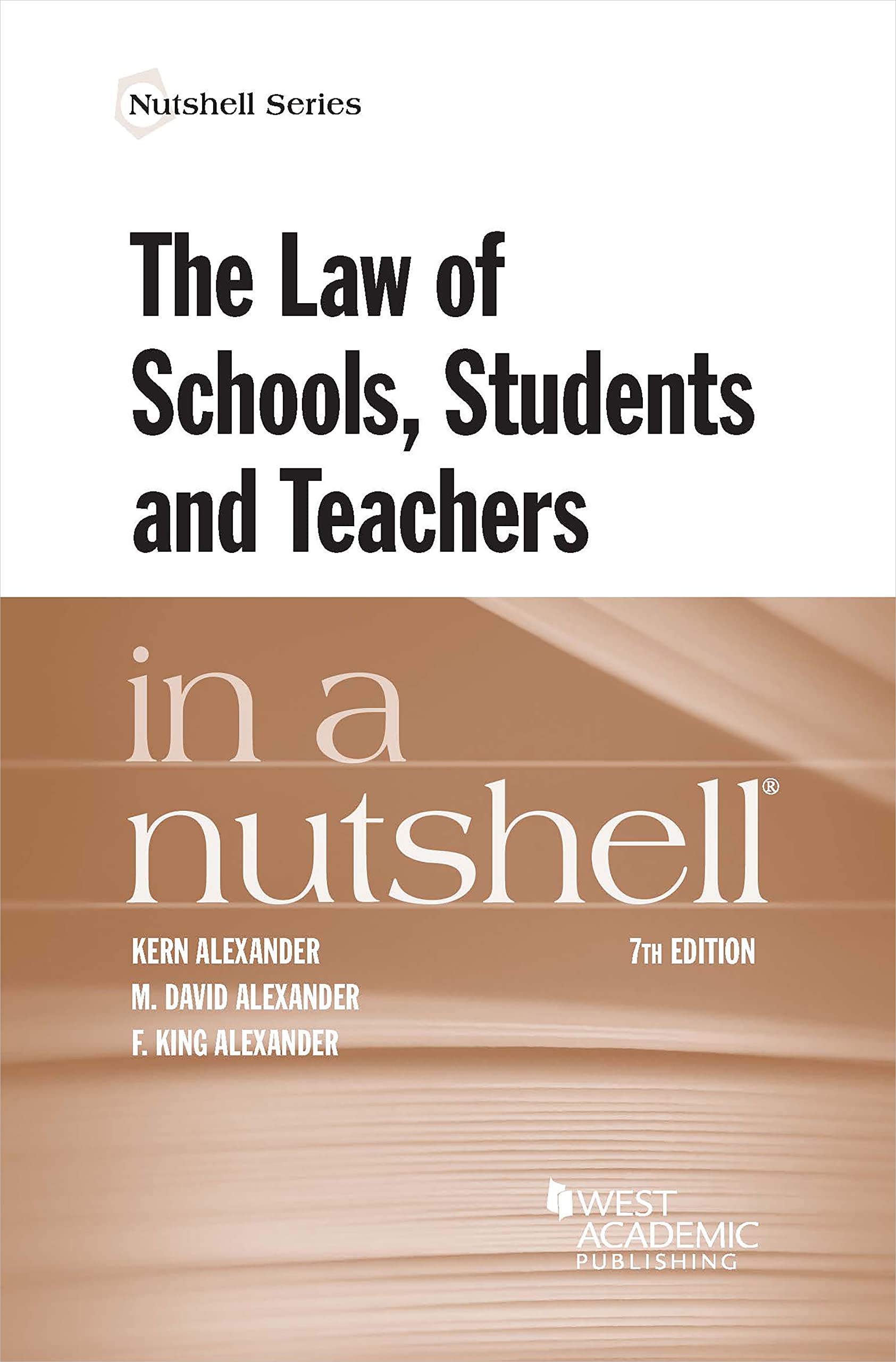 The Law Of Schools Students And Teachers In A Nutshell By Kern