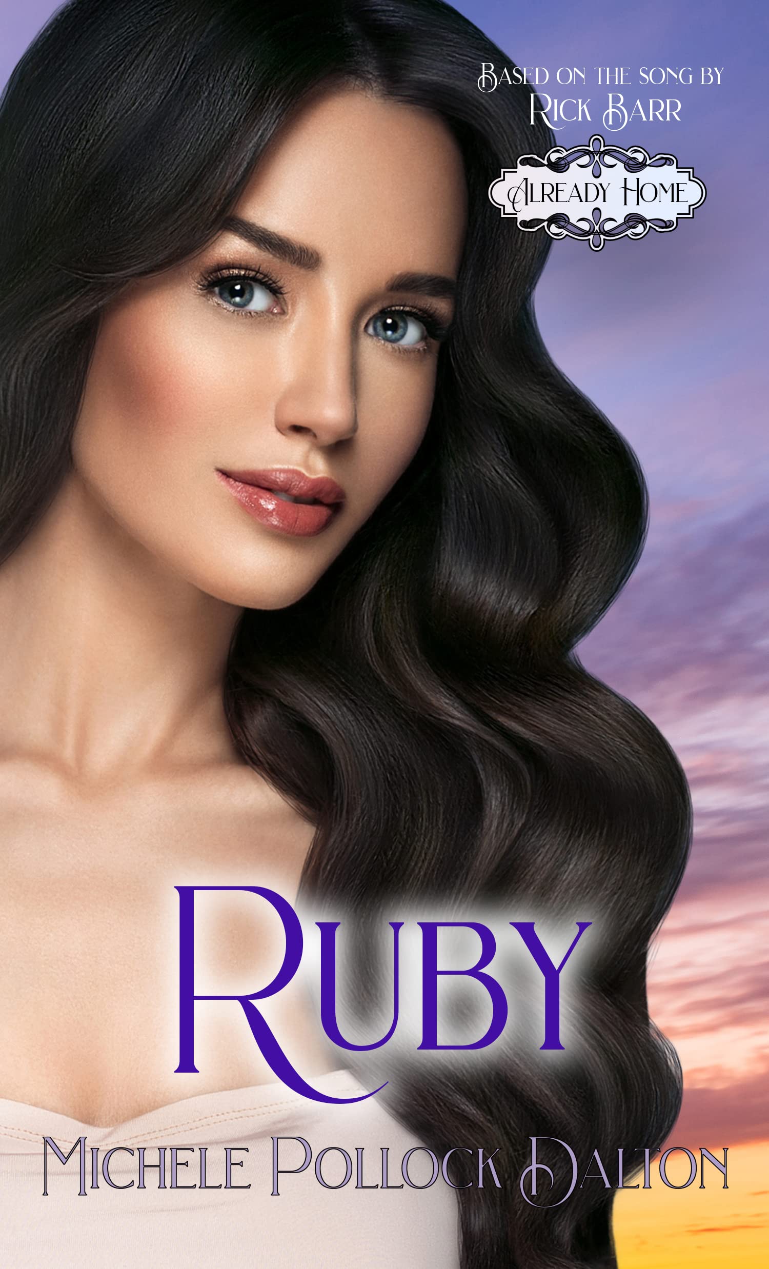 Ruby (Already Home Book 1) by Michele Pollock Dalton | Goodreads