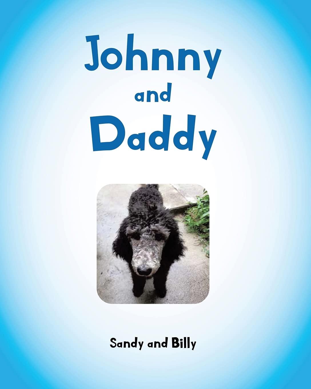 Johnny and Daddy by Sandy | Goodreads