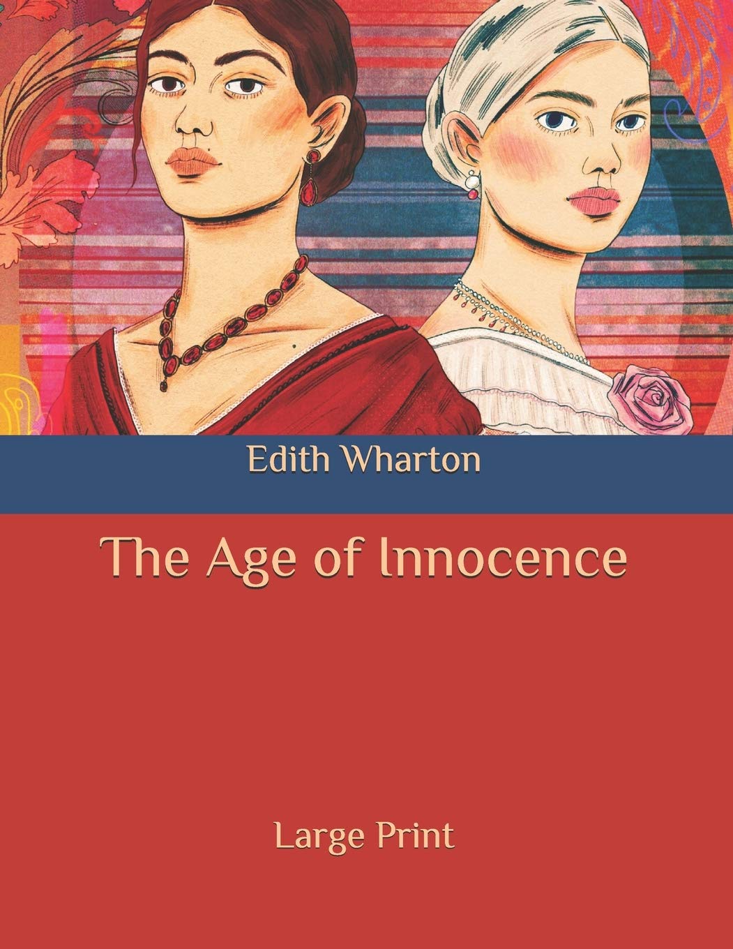 The Age of Innocence: Large Print by Edith Wharton | Goodreads