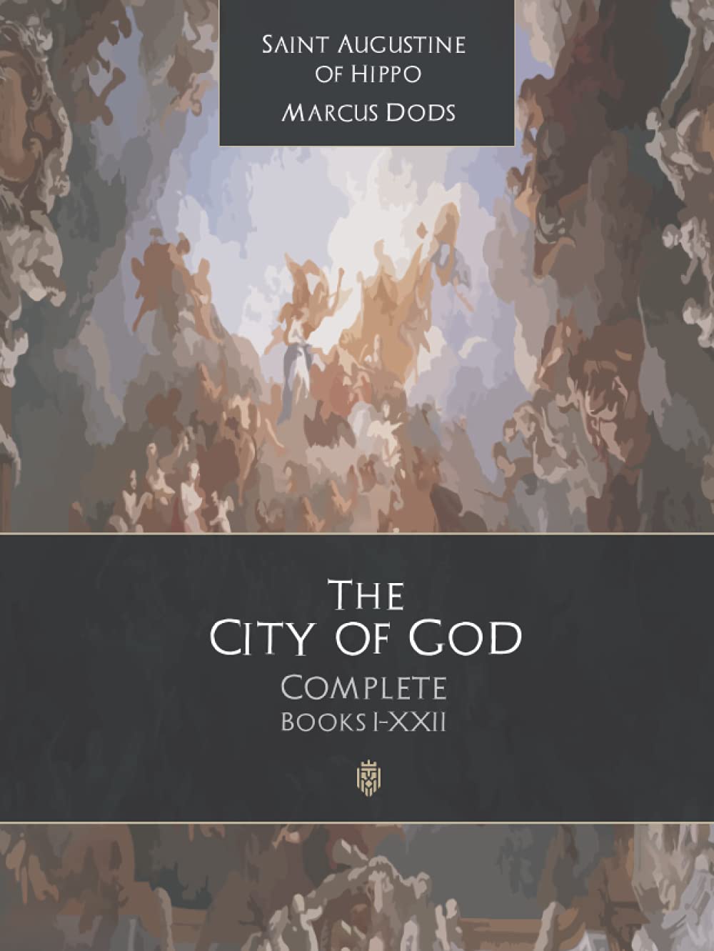 The City Of God Complete Edition: Book I-XXII by Augustine of Hippo ...