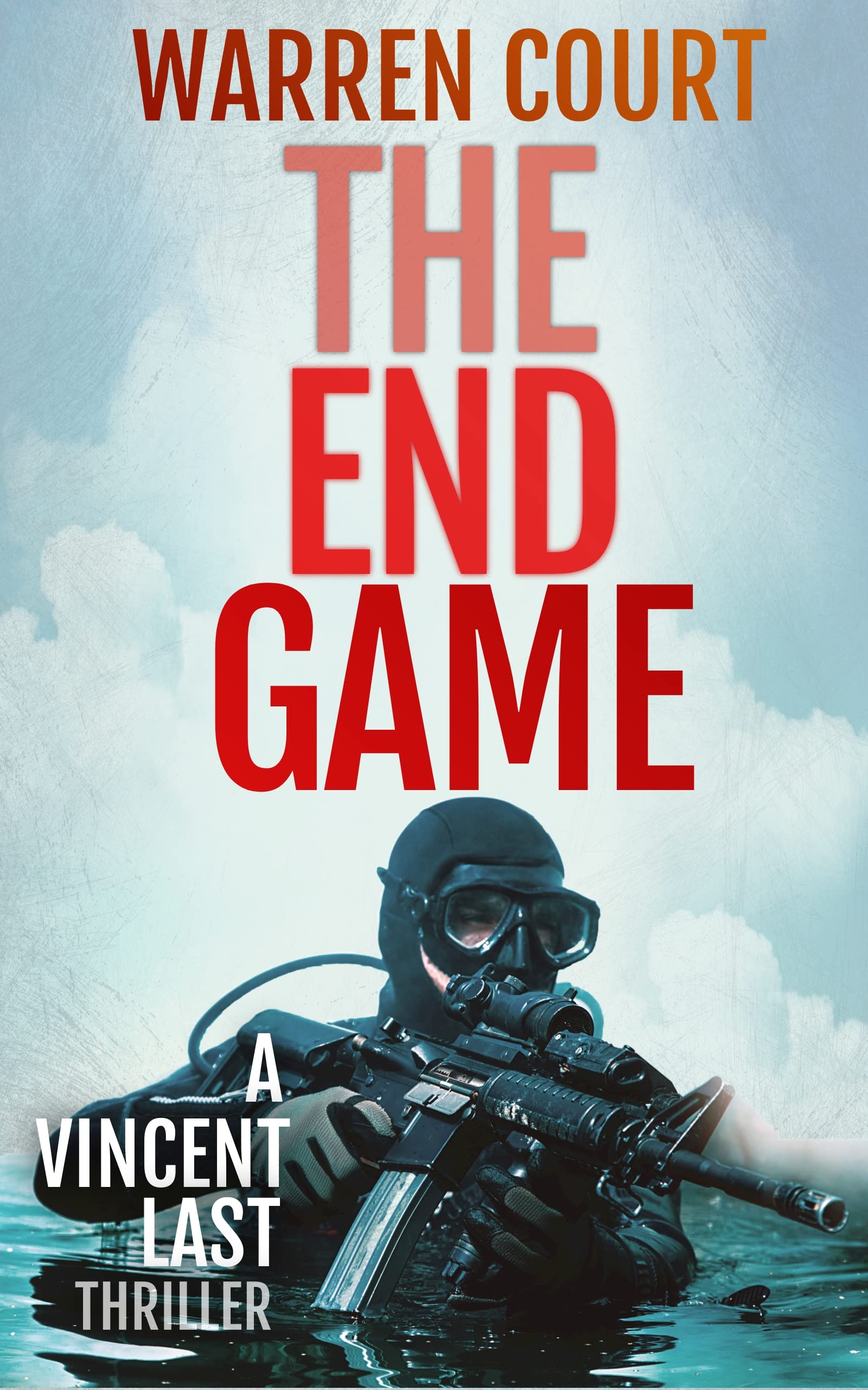 The End Game: A Vincent Last Thriller by Warren Court | Goodreads
