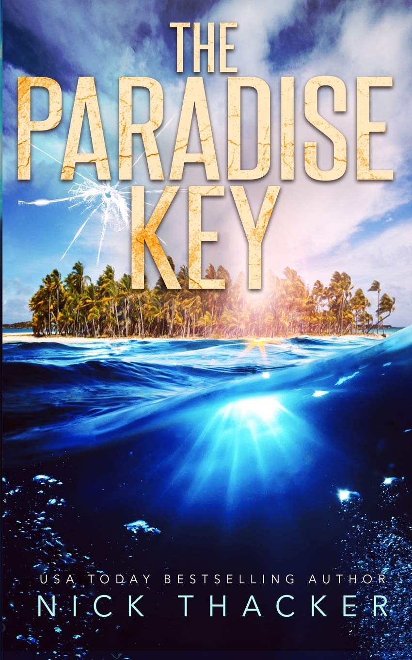 The Paradise Key: Mass-Market Paperback by Nick Thacker | Goodreads