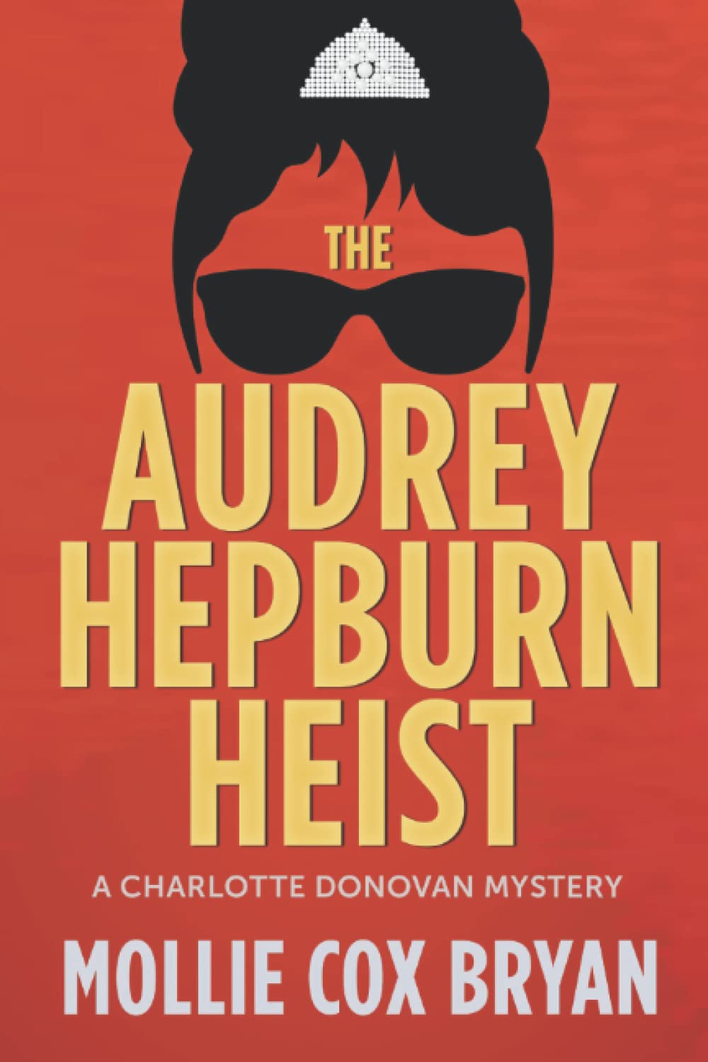 The Audrey Hepburn Heist: A Charlotte Donovan Mystery by Mollie Cox ...