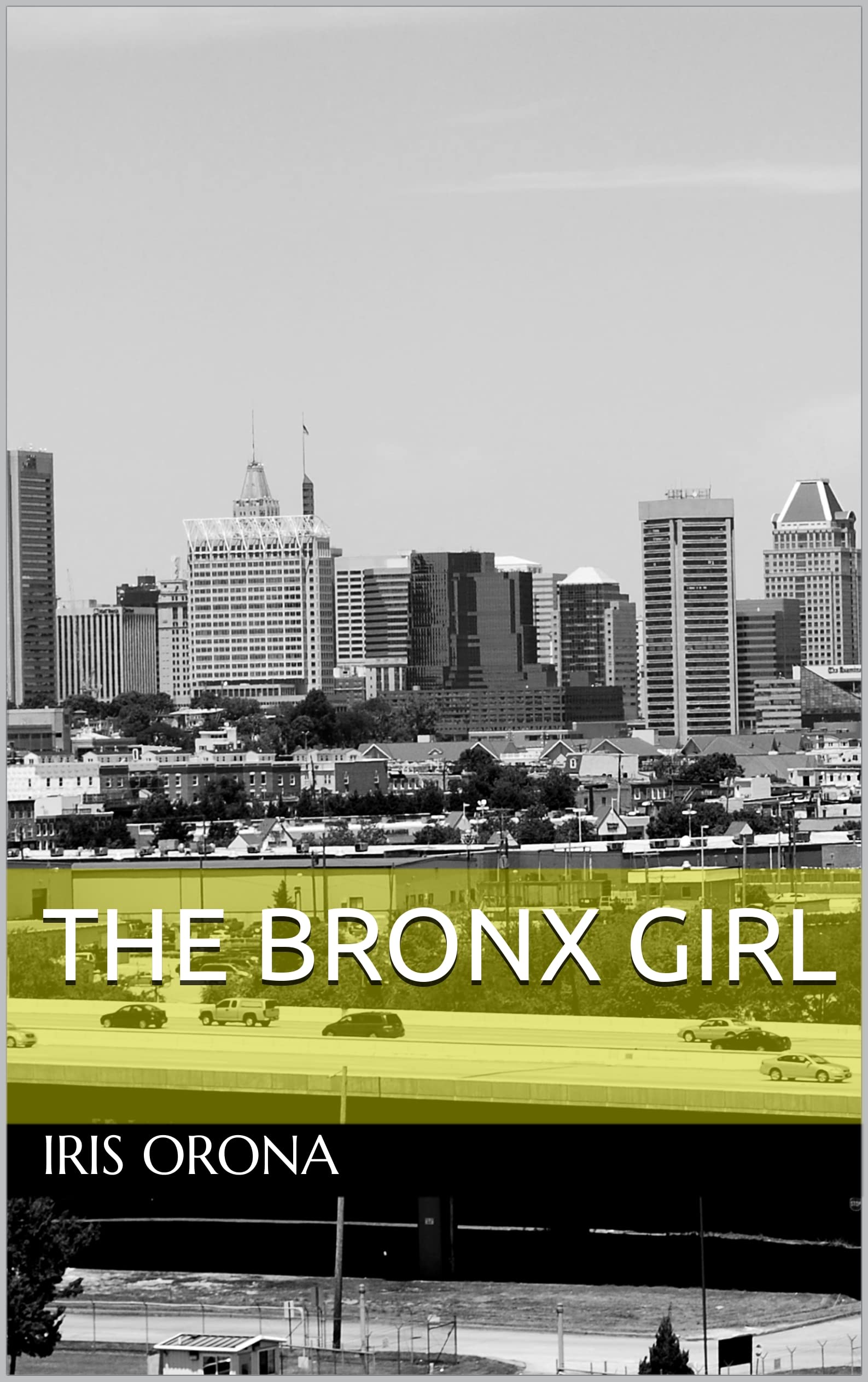 The Bronx Girl by Iris Orona | Goodreads