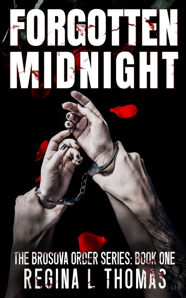 Forgotten Midnight: The Brosova Order Series: Book One by Regina L ...