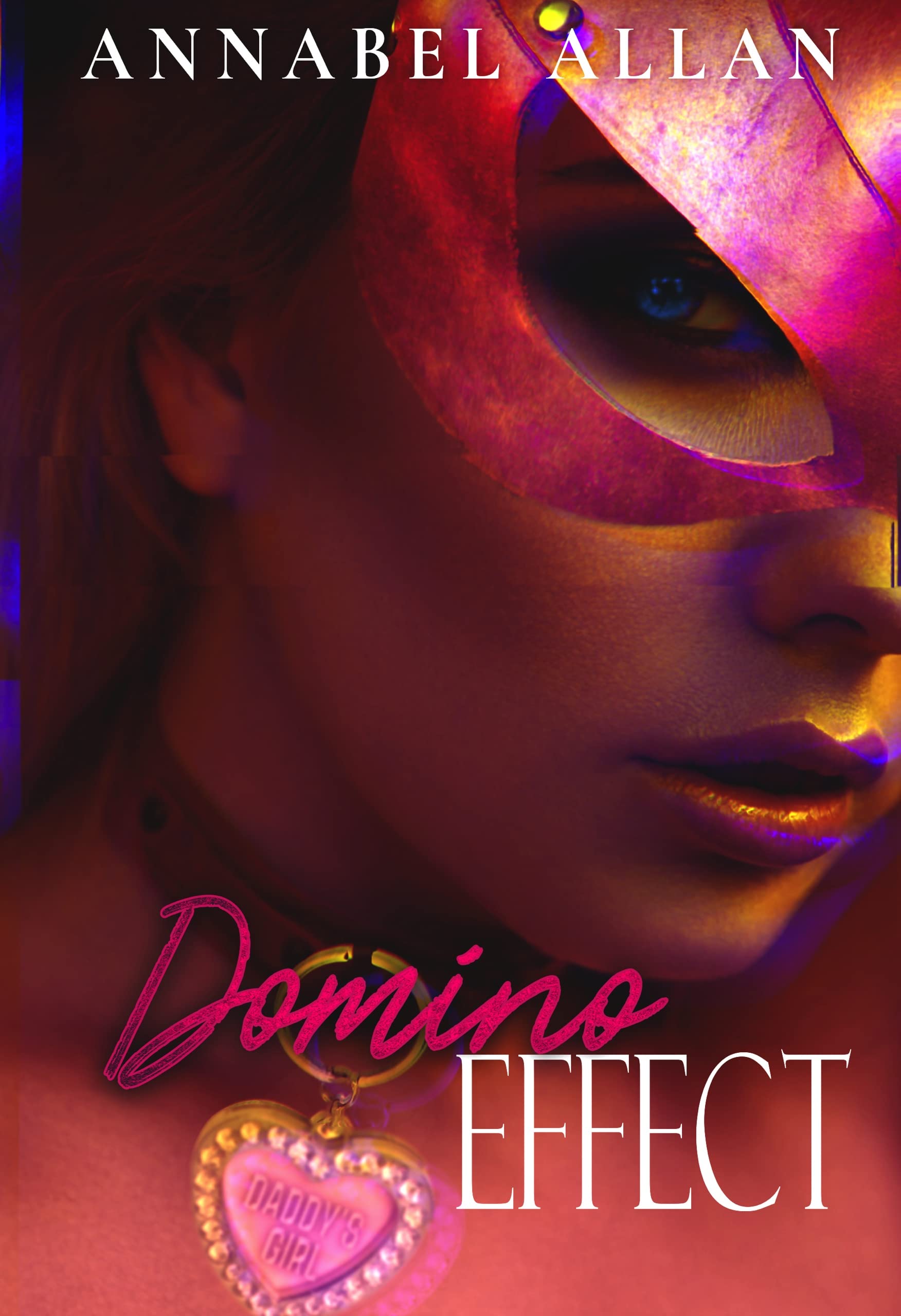 Domino Effect (His to Keep Book 2) by Annabel Allan | Goodreads