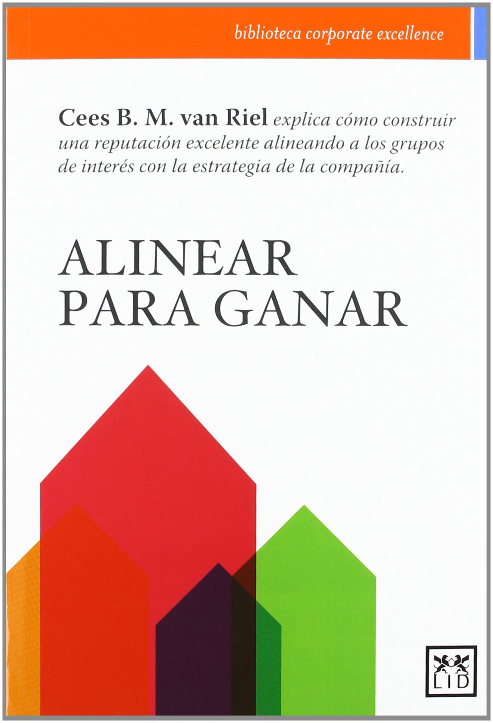 Alinear para ganar by Cees B.M. van Riel | Goodreads