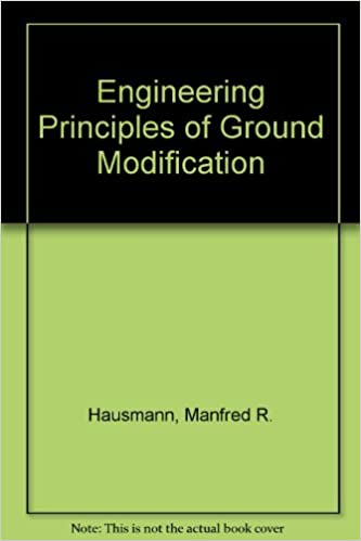 Engineering Principles of Ground Modification by Manfred R. Hausmann ...