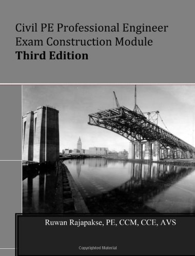 Civil PE Professional Engineer Exam Construction Module by Fourth ...