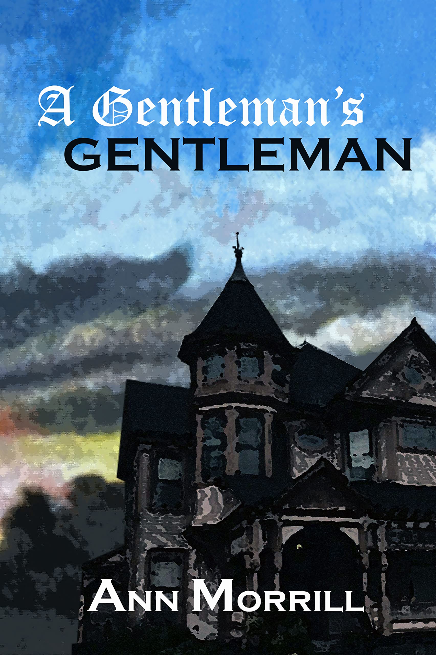 A Gentleman's Gentleman by Ann Morrill | Goodreads