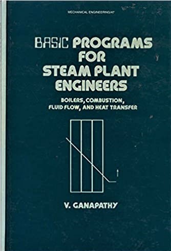 Basic Programs for Steam Plant Engineers: Boilers, Combustion, Fluid ...