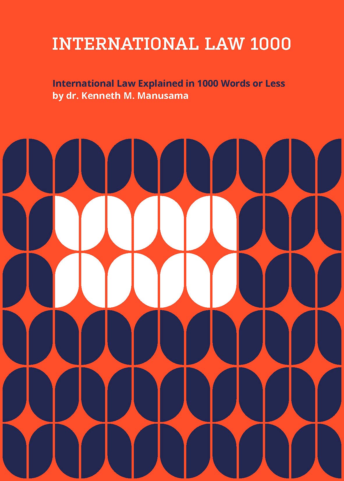 International Law 1000: International Law explained in 1000 words or ...