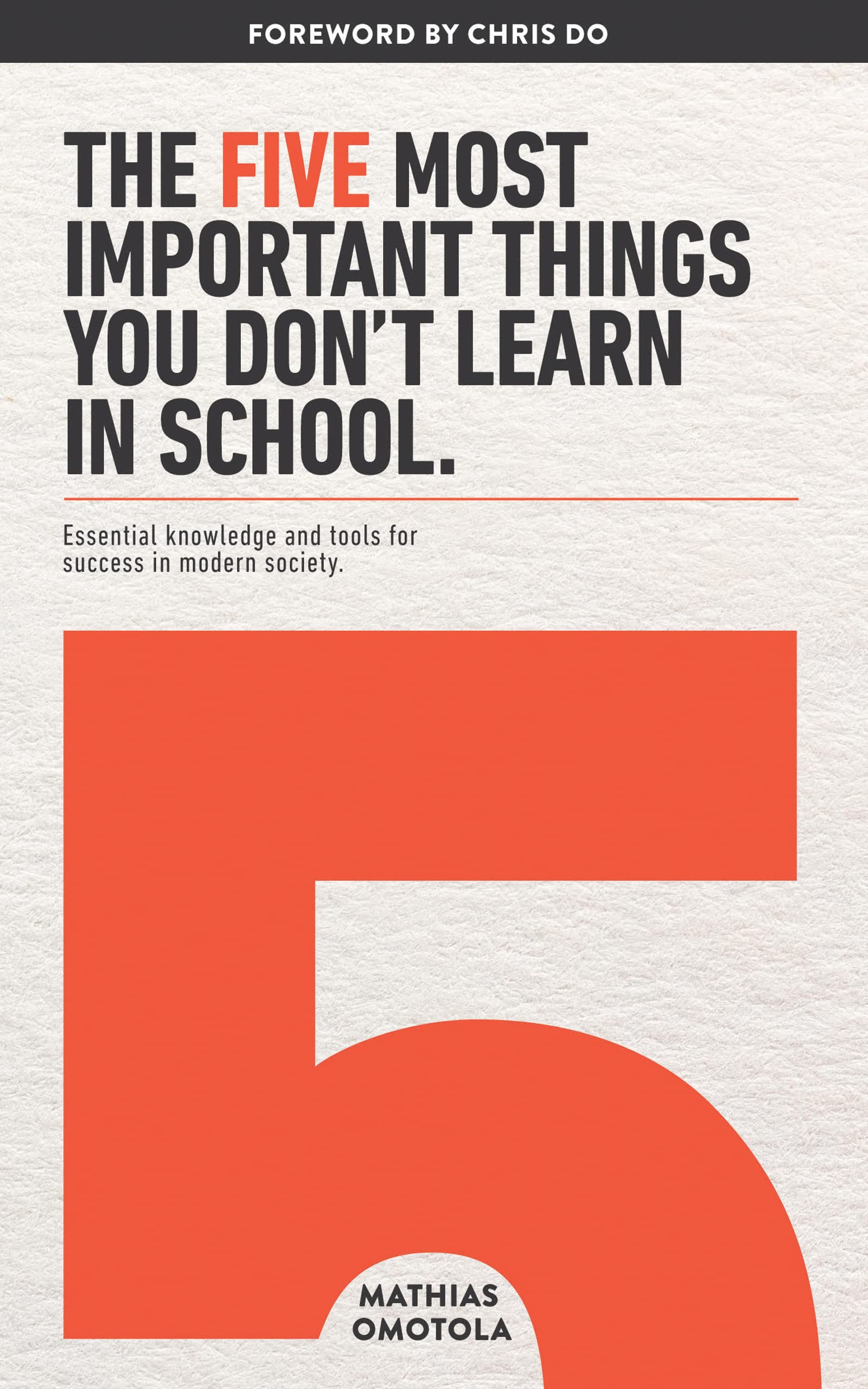 The Five Most Important Things You Don t Learn In School Essential 