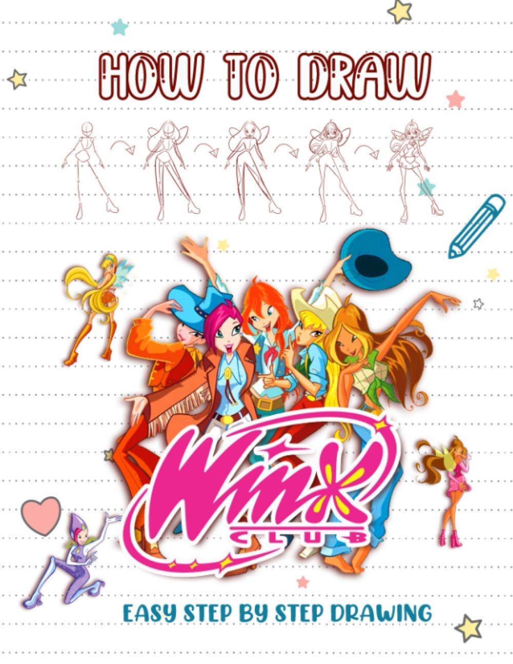 How to Draw Winx Club: Draw Anything And Everything With Winx Club by ...
