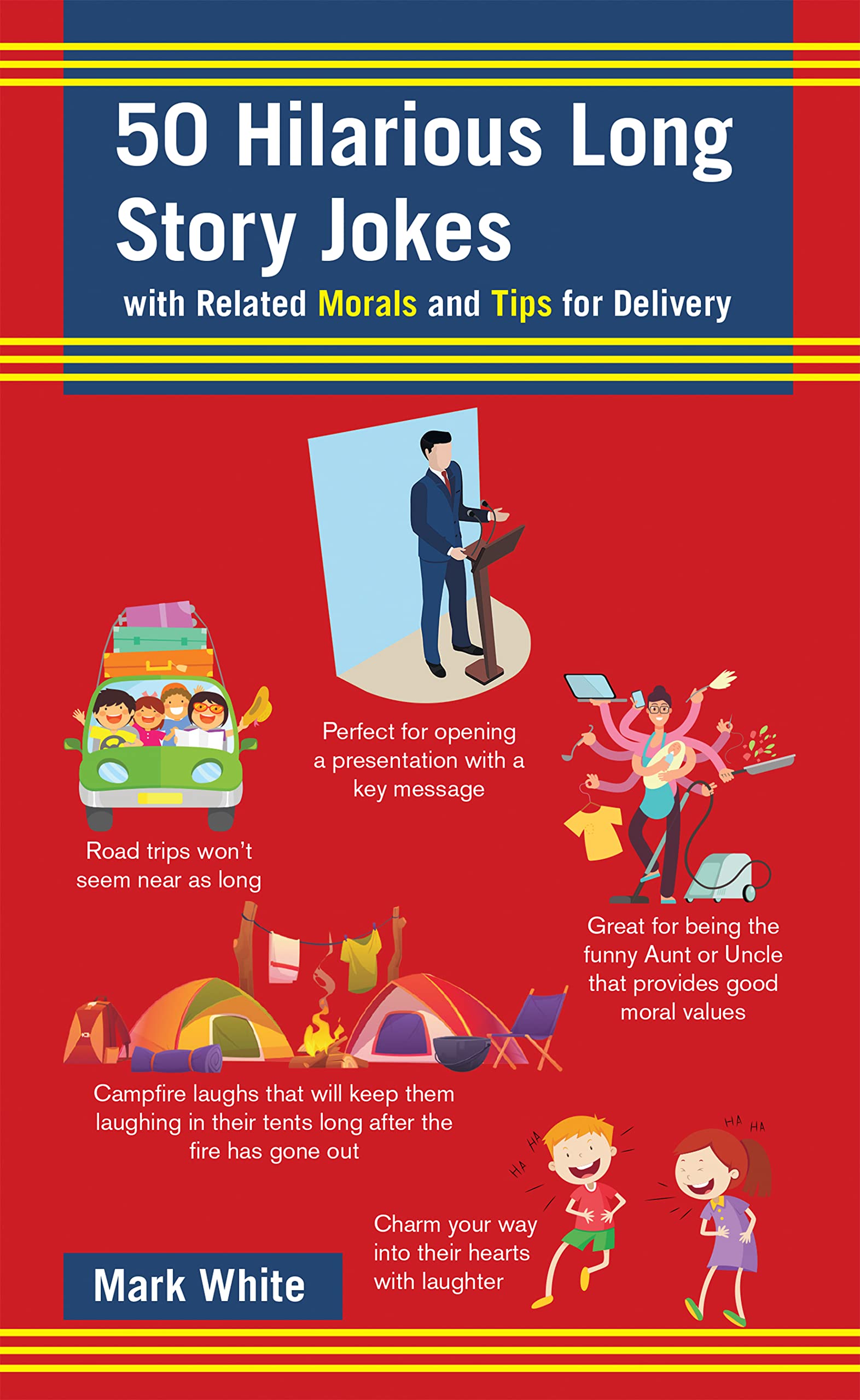 50 Hilarious Long Story Jokes: With Related Morals and Tips for ...