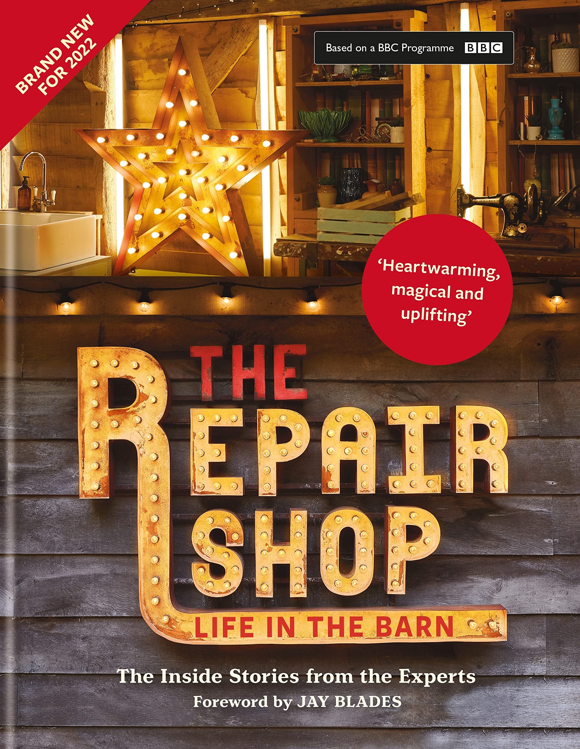 The Repair Shop: LIFE IN THE BARN: The Inside Stories from the Experts ...