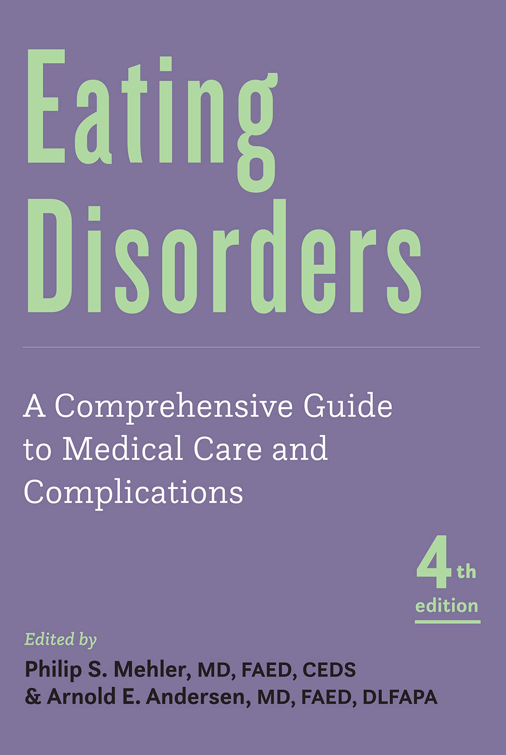 Eating Disorders: A Comprehensive Guide to Medical Care and ...