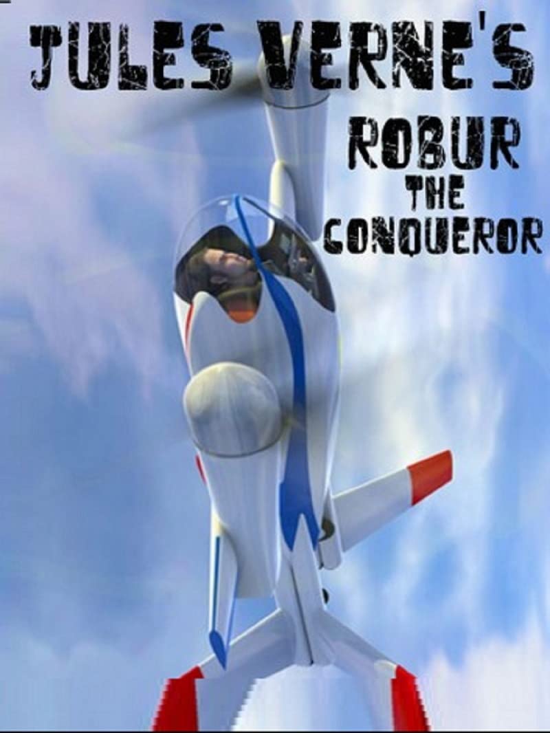 Robur the Conqueror illustrated by Jules Verne | Goodreads