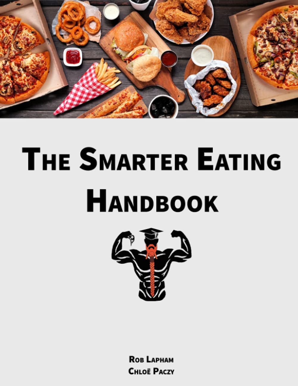 The Smarter Eating Handbook by Rob Lapham | Goodreads