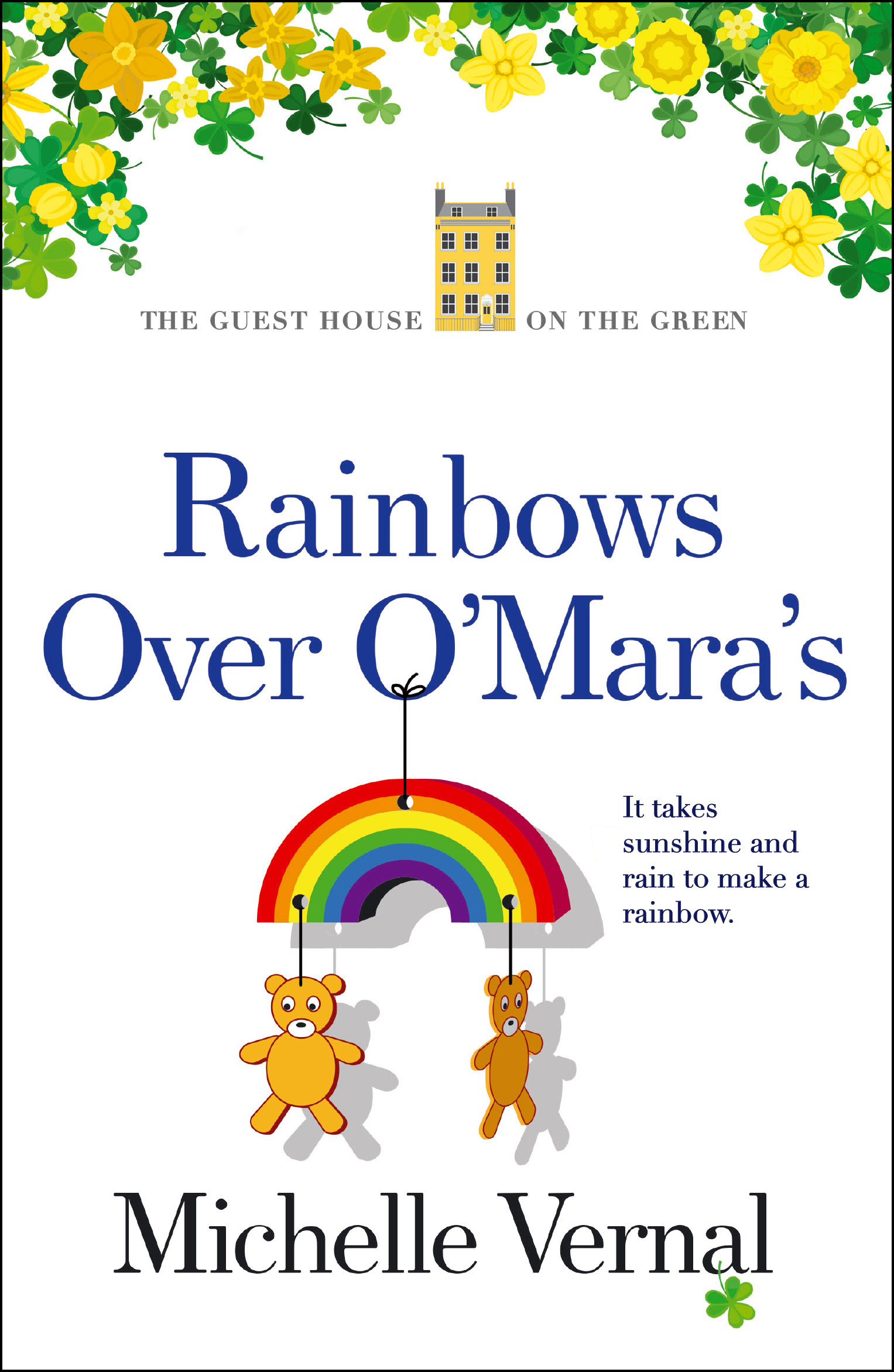 Rainbows over O'Mara's by Michelle Vernal | Goodreads