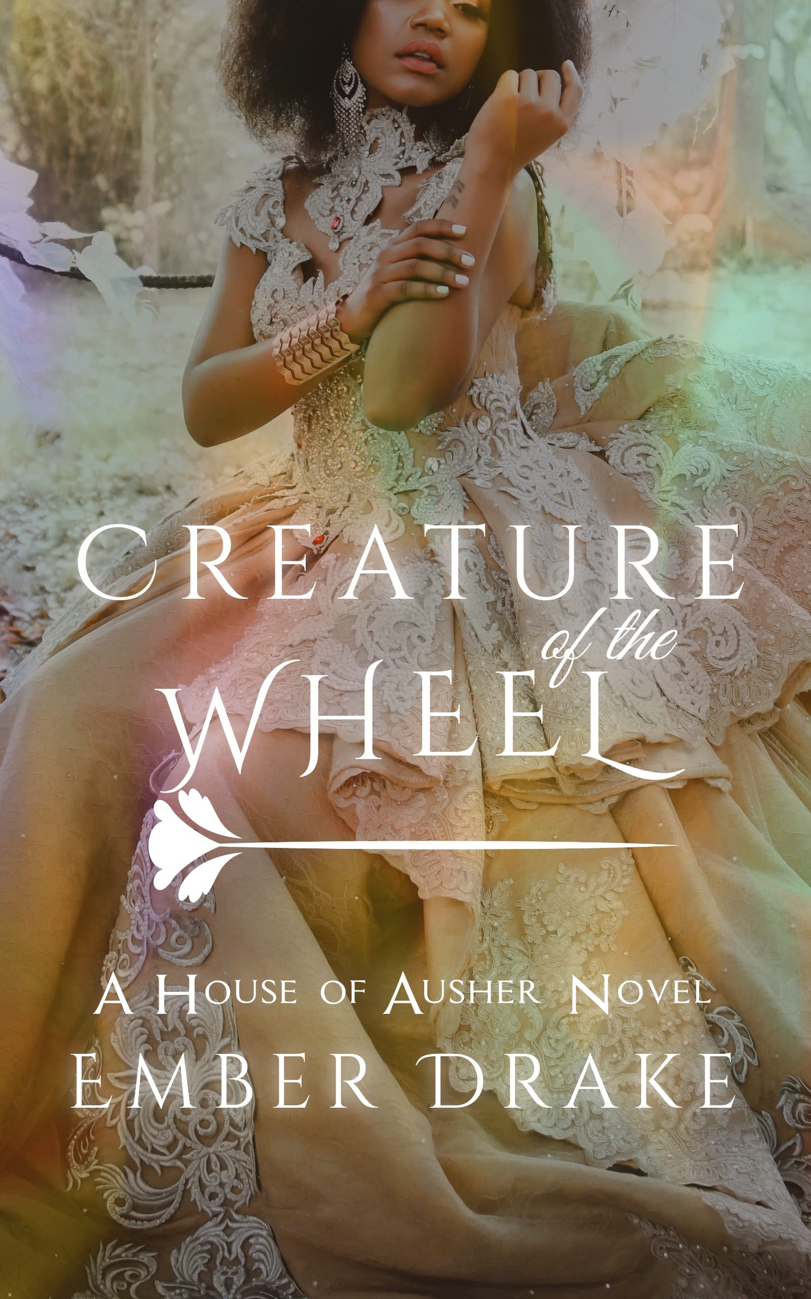 Creature of the Wheel (House of Ausher Book 1) by Ember Drake | Goodreads