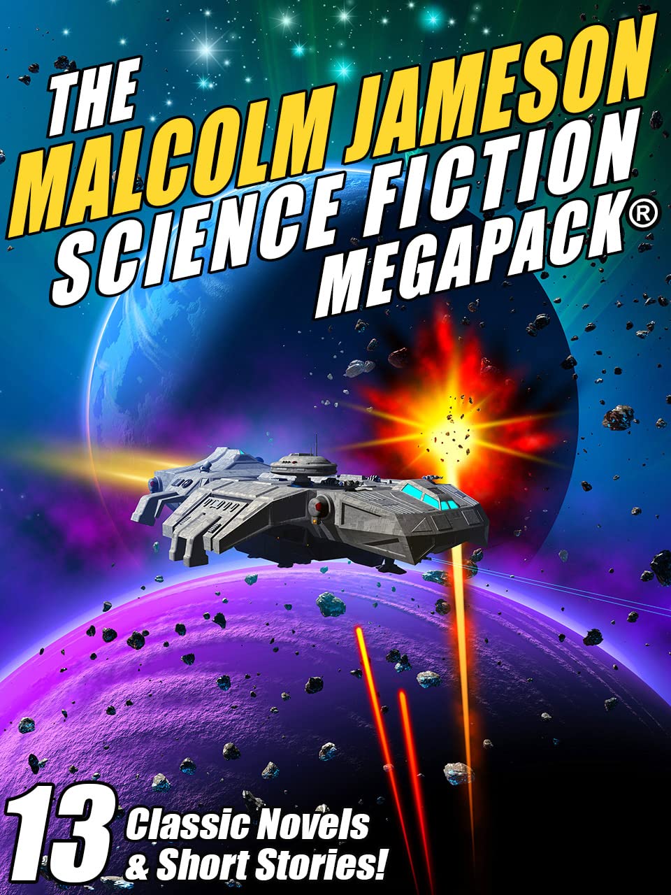 The Malcolm Jameson Science Fiction MEGAPACK® by Malcolm Jameson ...