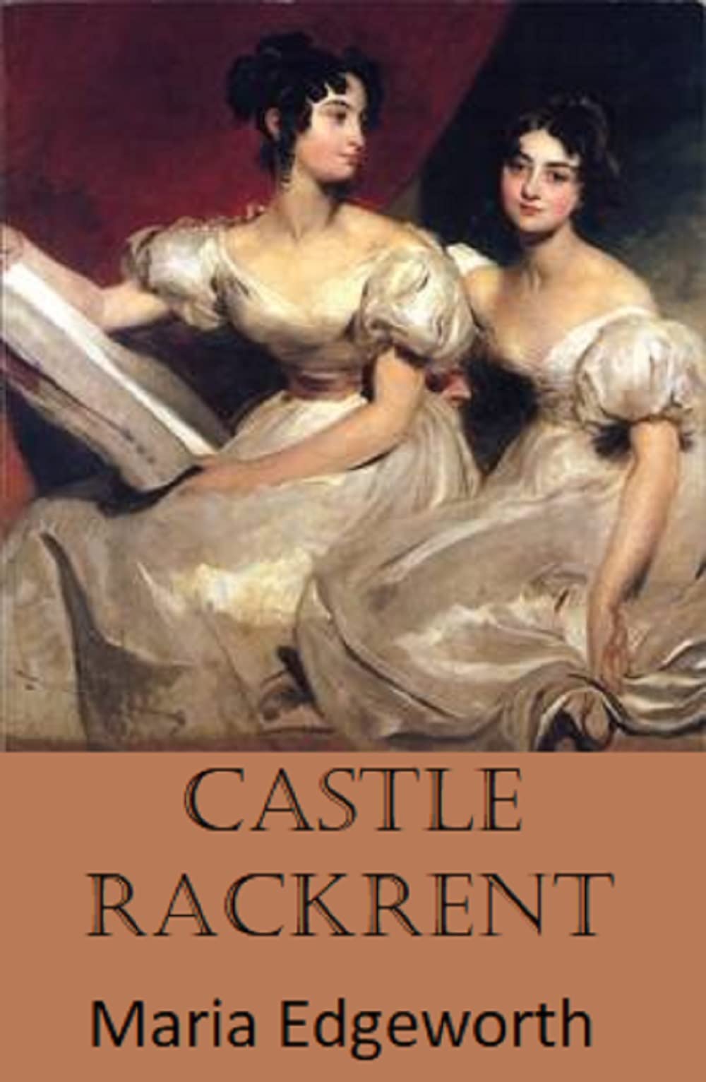 Castle Rackrent illustrated by Maria Edgeworth | Goodreads
