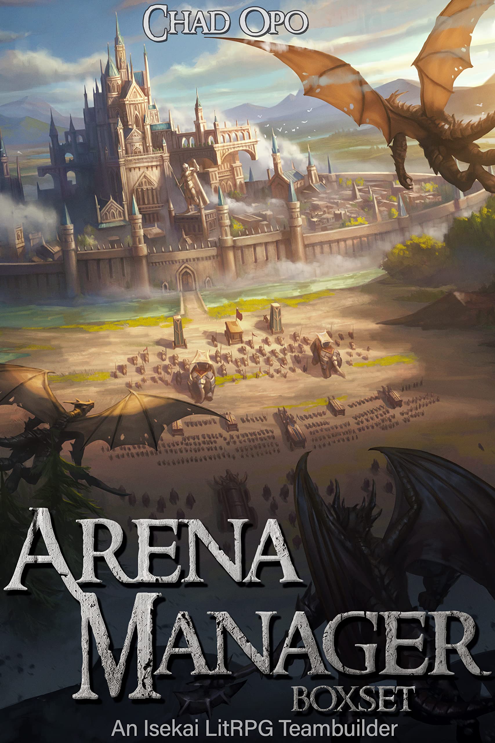Arena Manager Boxset: An Isekai LitRPG Teambuilder by Chad Opo | Goodreads