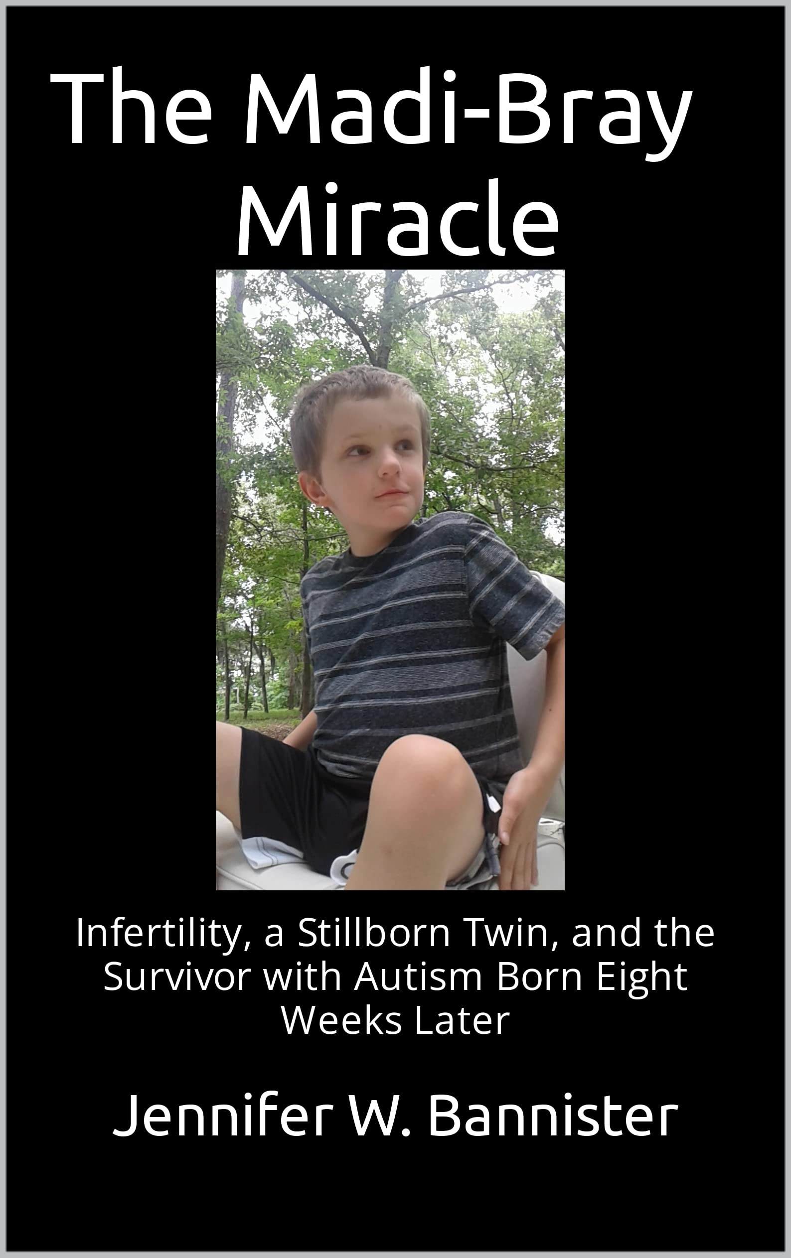 The Madi-Bray Miracle: Infertility, a Stillborn Twin, and the Survivor ...