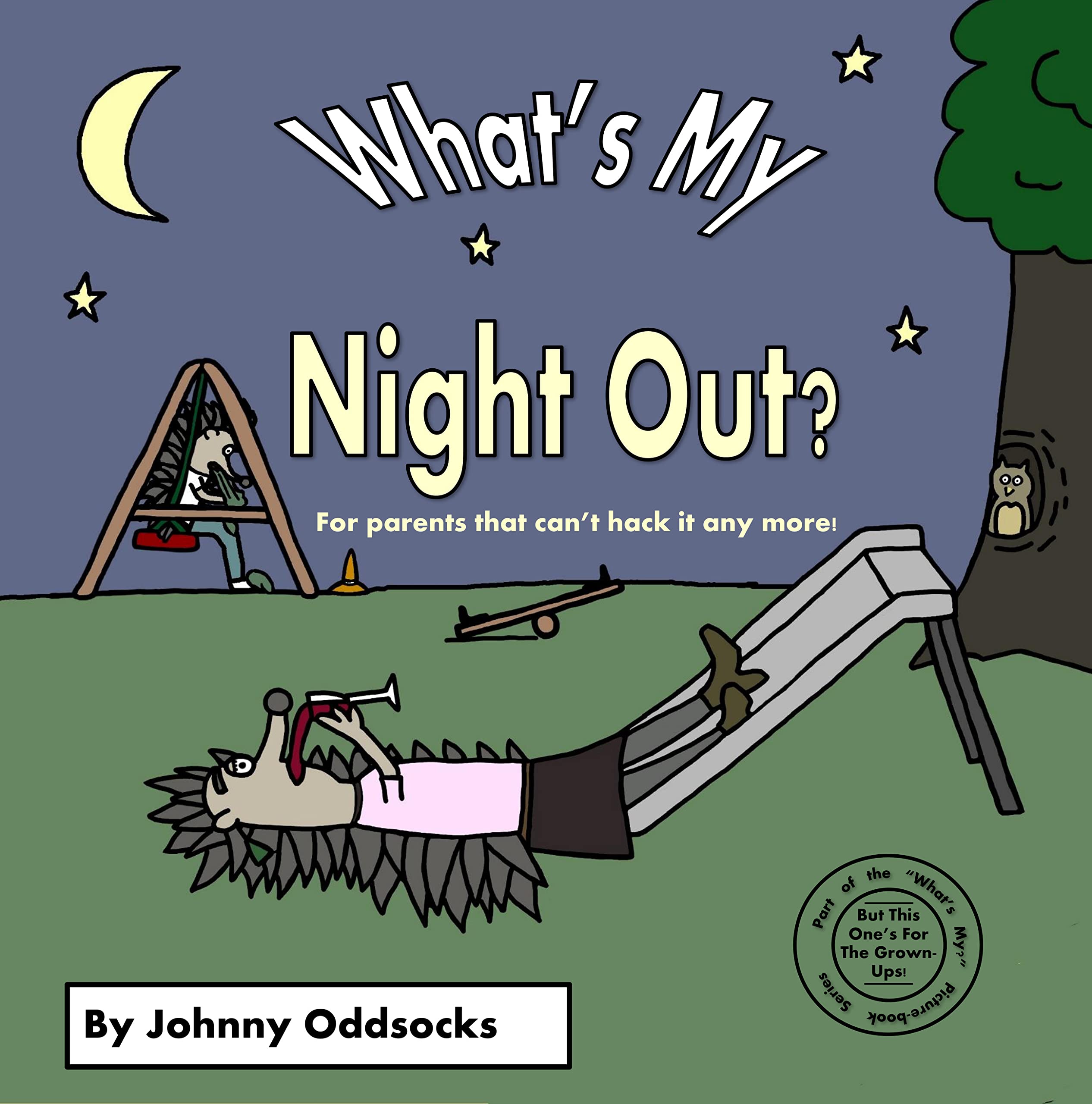 What's My Night Out?: A hilarious gift for new parents getting used to ...